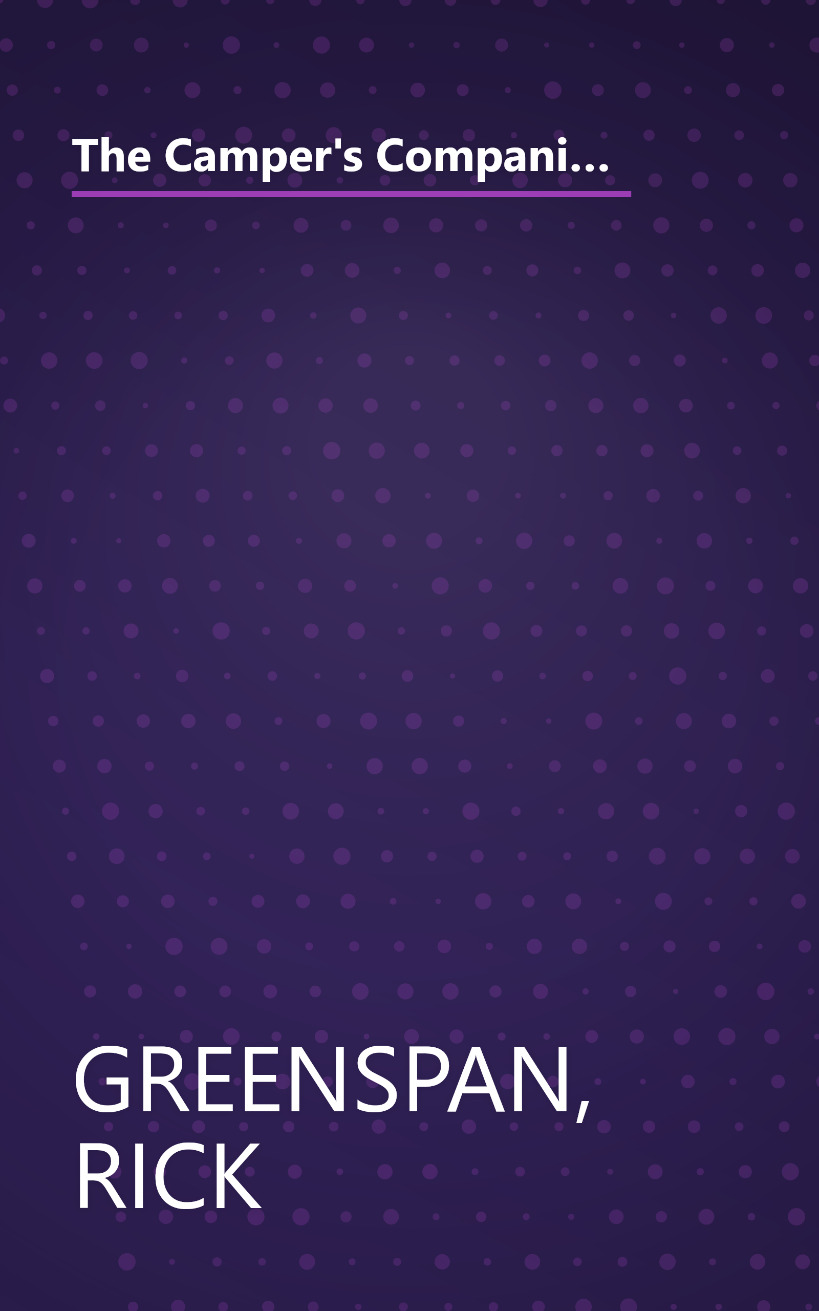 The Camper's Companion: The Pack-Along Guide for Better Outdoor Trips (Foghorn Outdoors: Campers Companion) book cover