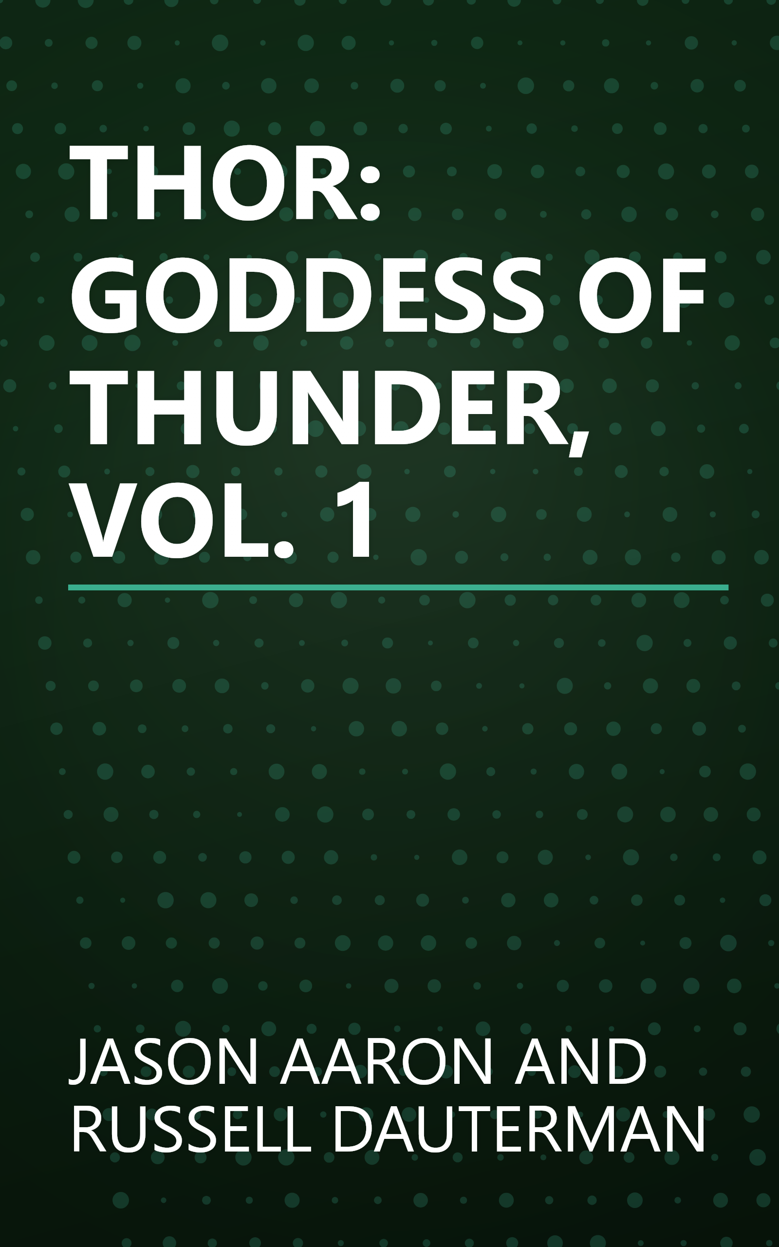 THOR: GODDESS OF THUNDER, VOL. 1 book cover