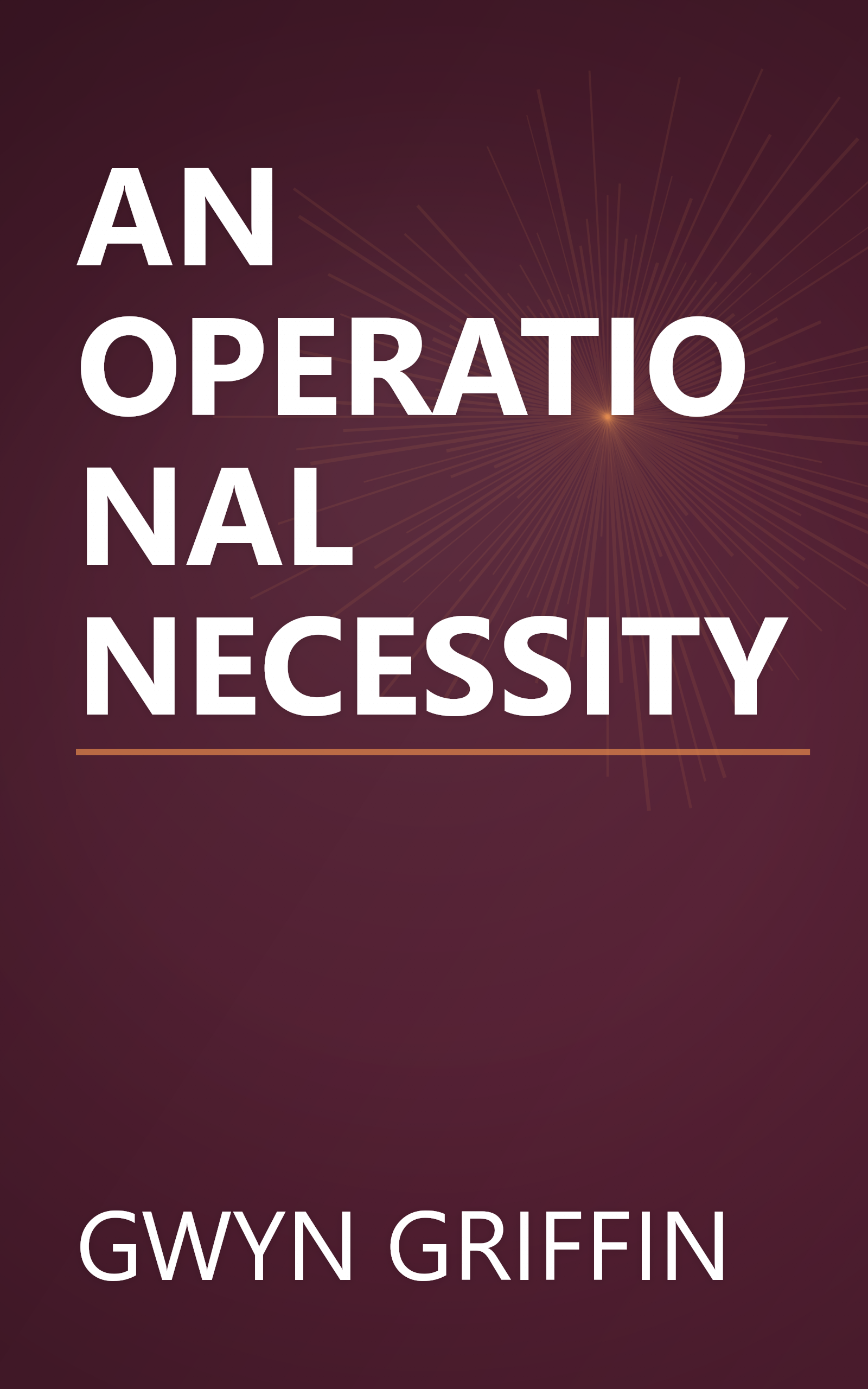 AN OPERATIONAL NECESSITY book cover