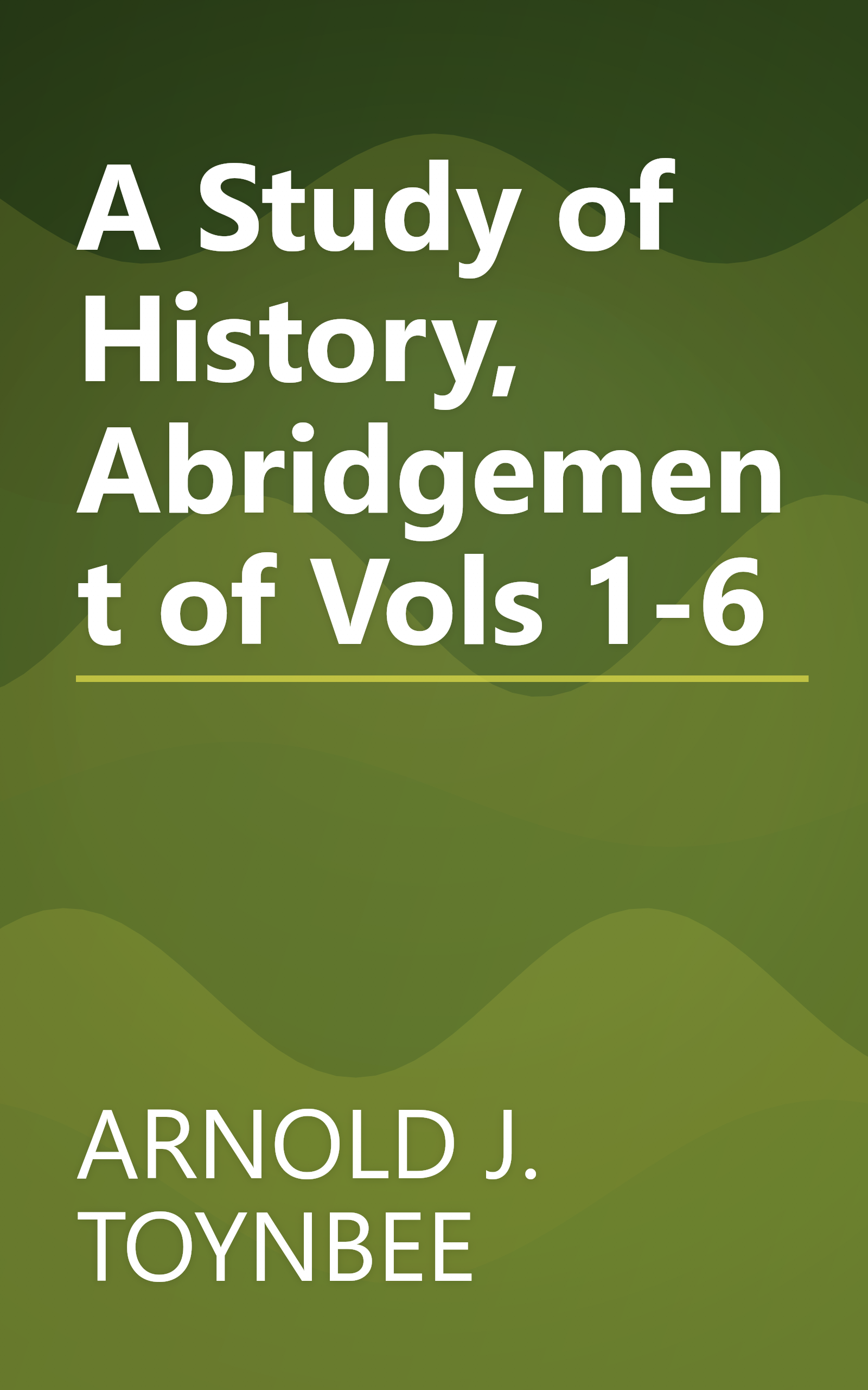 A Study of History, Abridgement of Vols 1-6 book cover