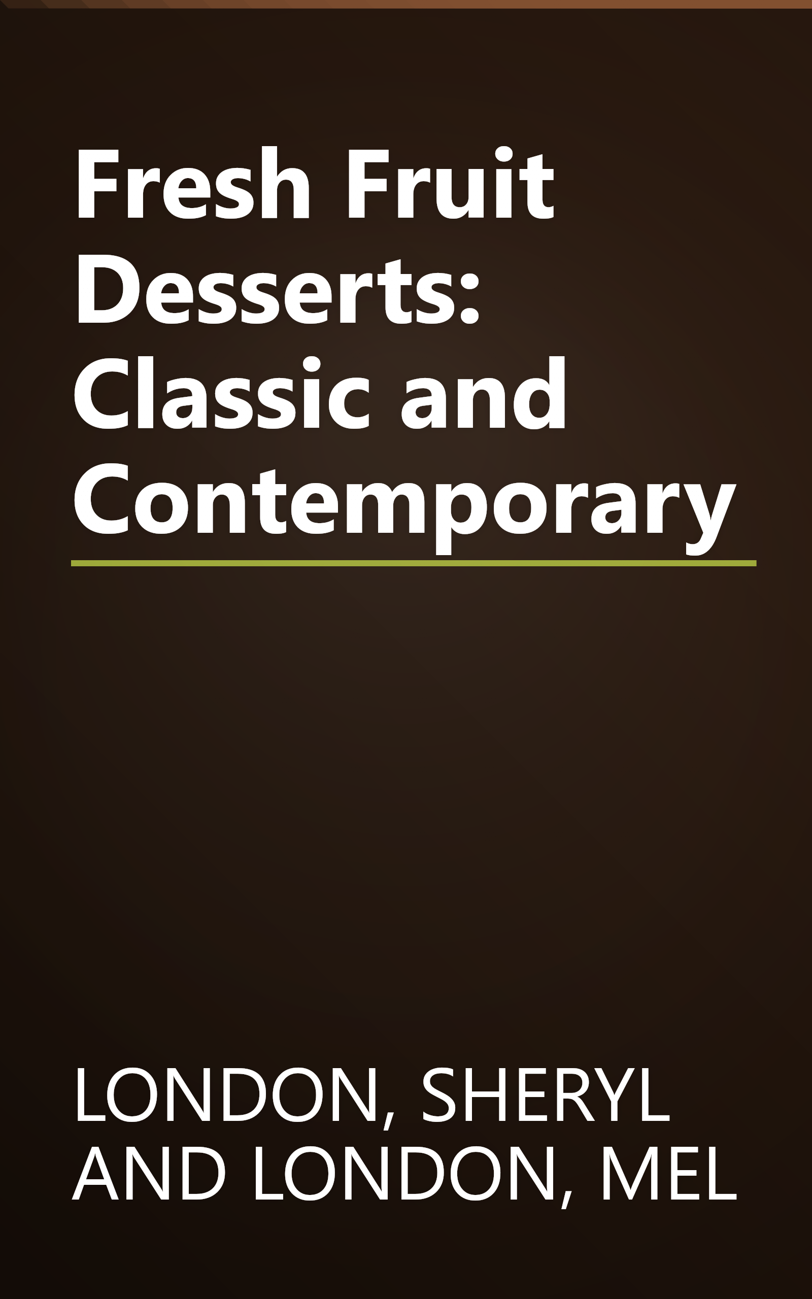 Fresh Fruit Desserts: Classic and Contemporary book cover