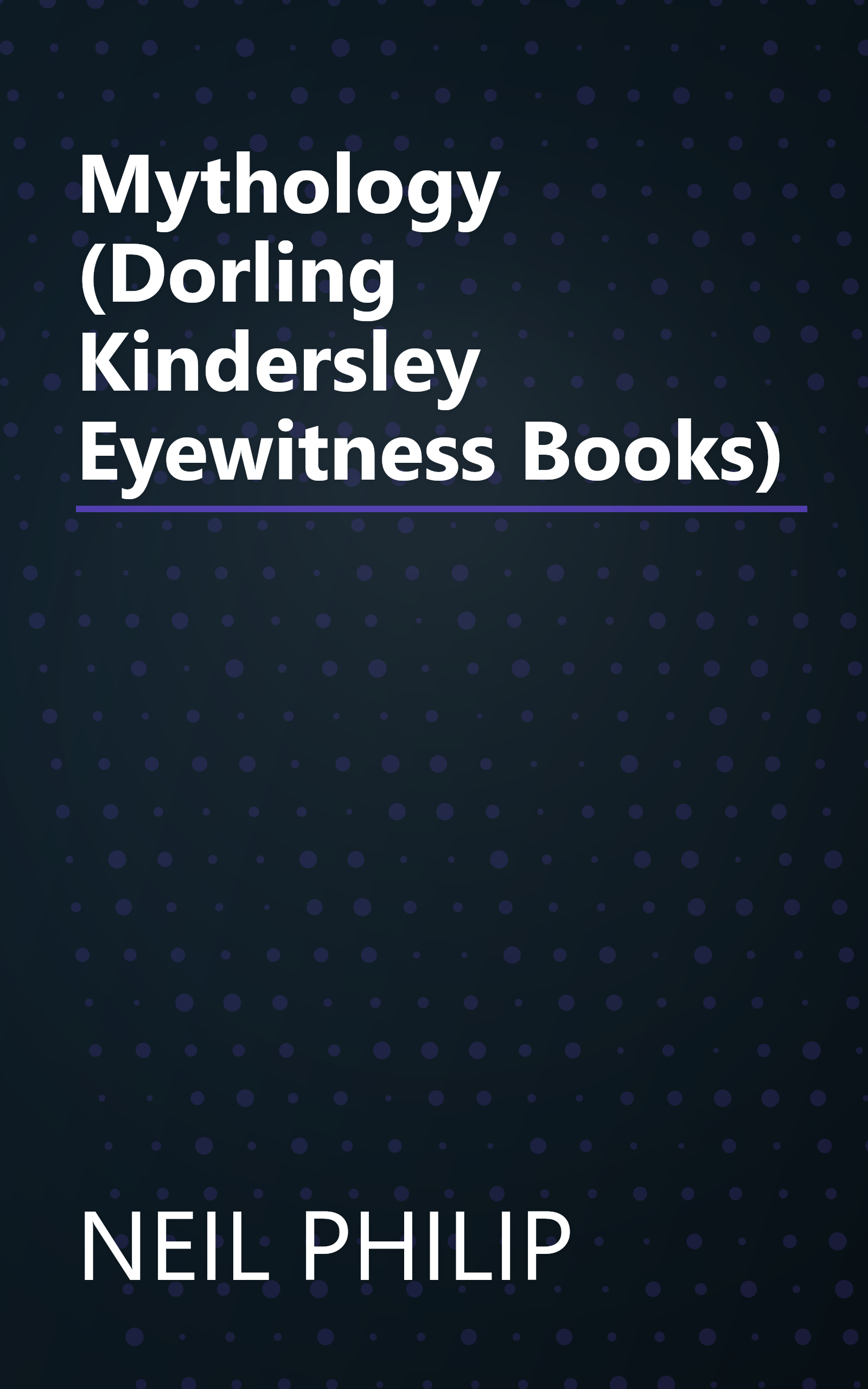 Mythology (Dorling Kindersley Eyewitness Books) book cover