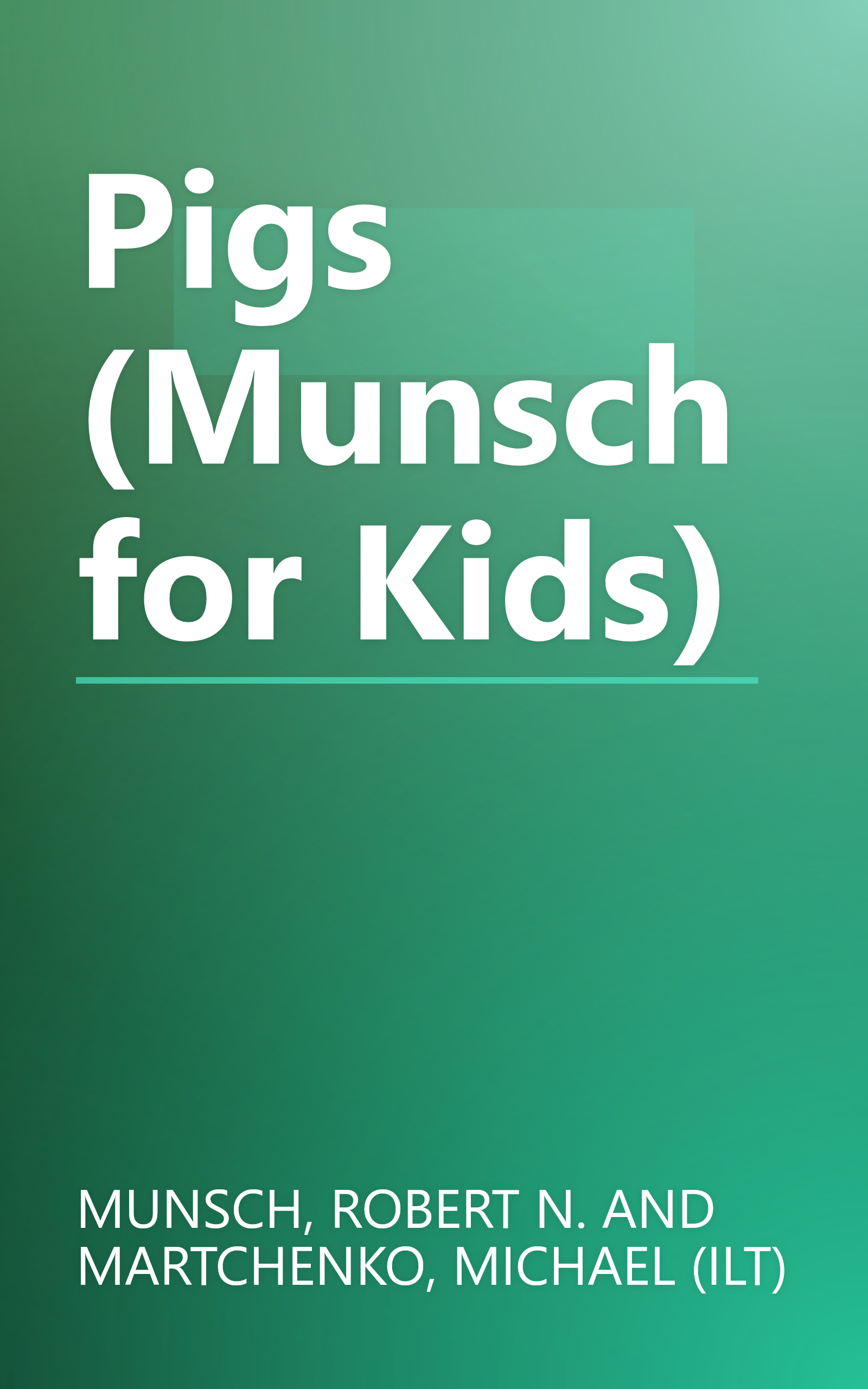 Pigs (Munsch for Kids) book cover