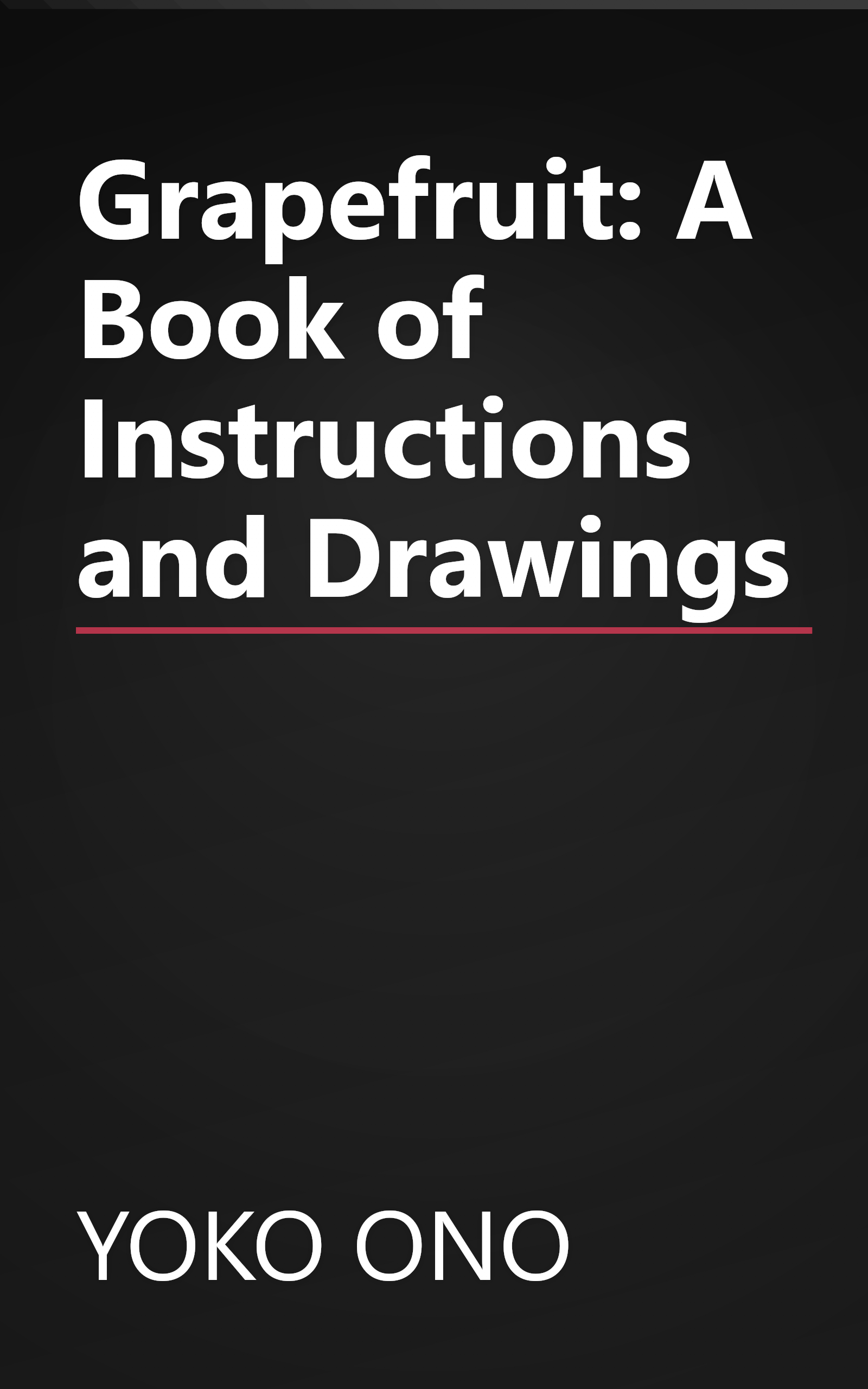 Grapefruit: A Book of Instructions and Drawings book cover