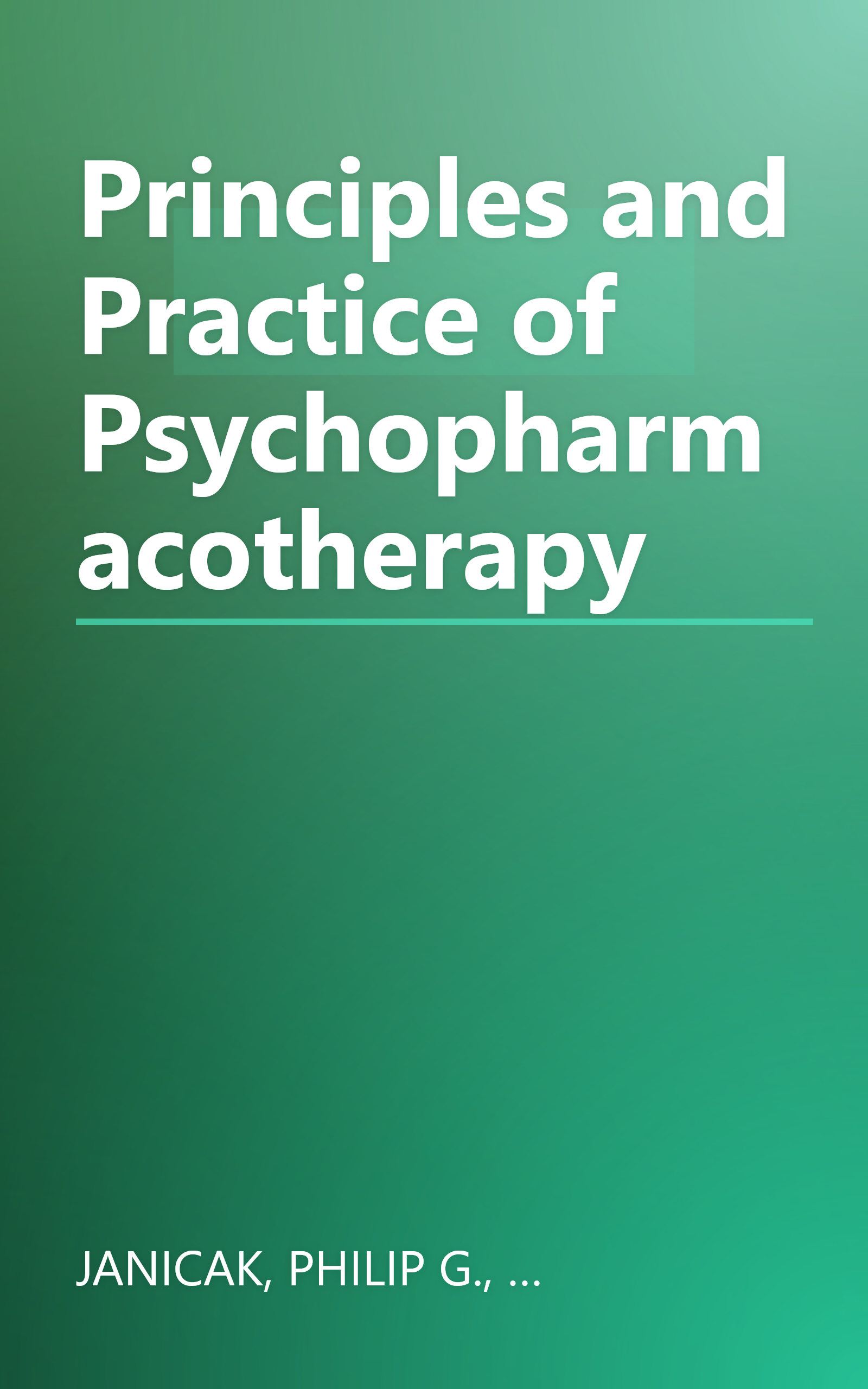Principles and Practice of Psychopharmacotherapy book cover