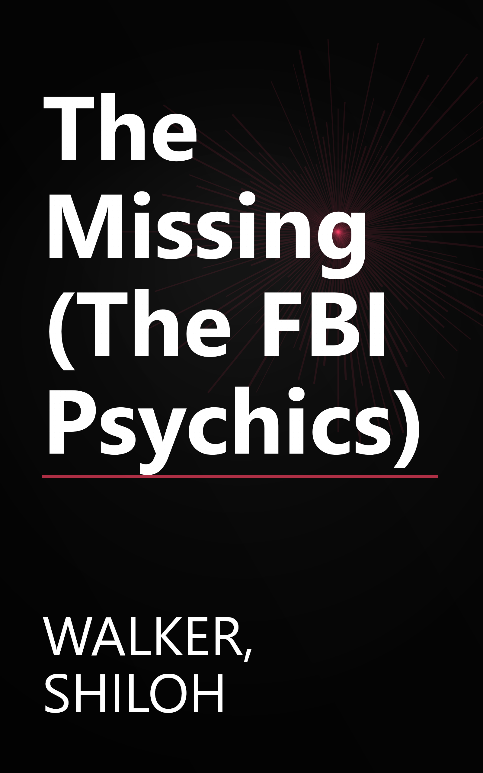 The Missing (The FBI Psychics) book cover