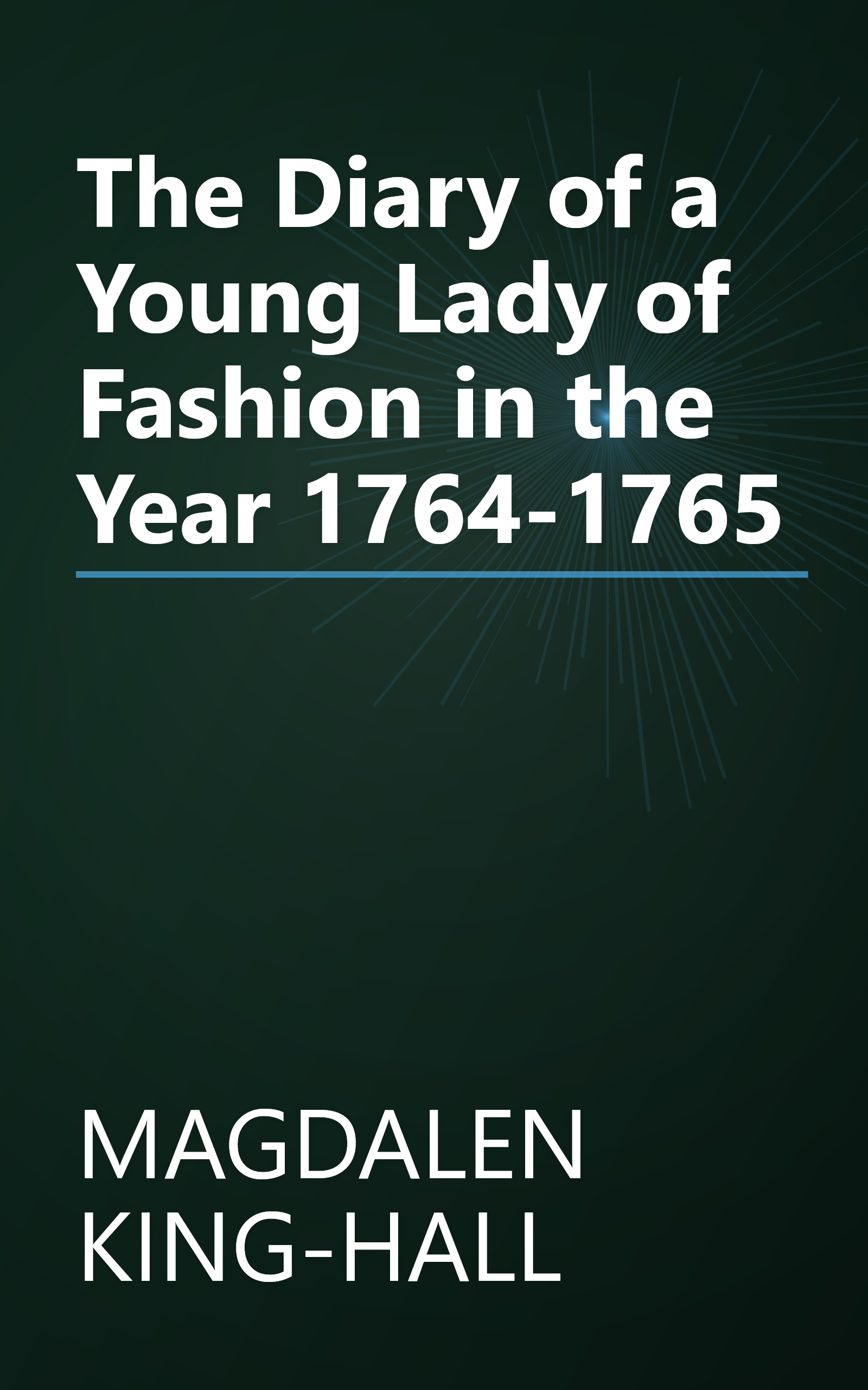 The Diary of a Young Lady of Fashion in the Year 1764-1765 book cover