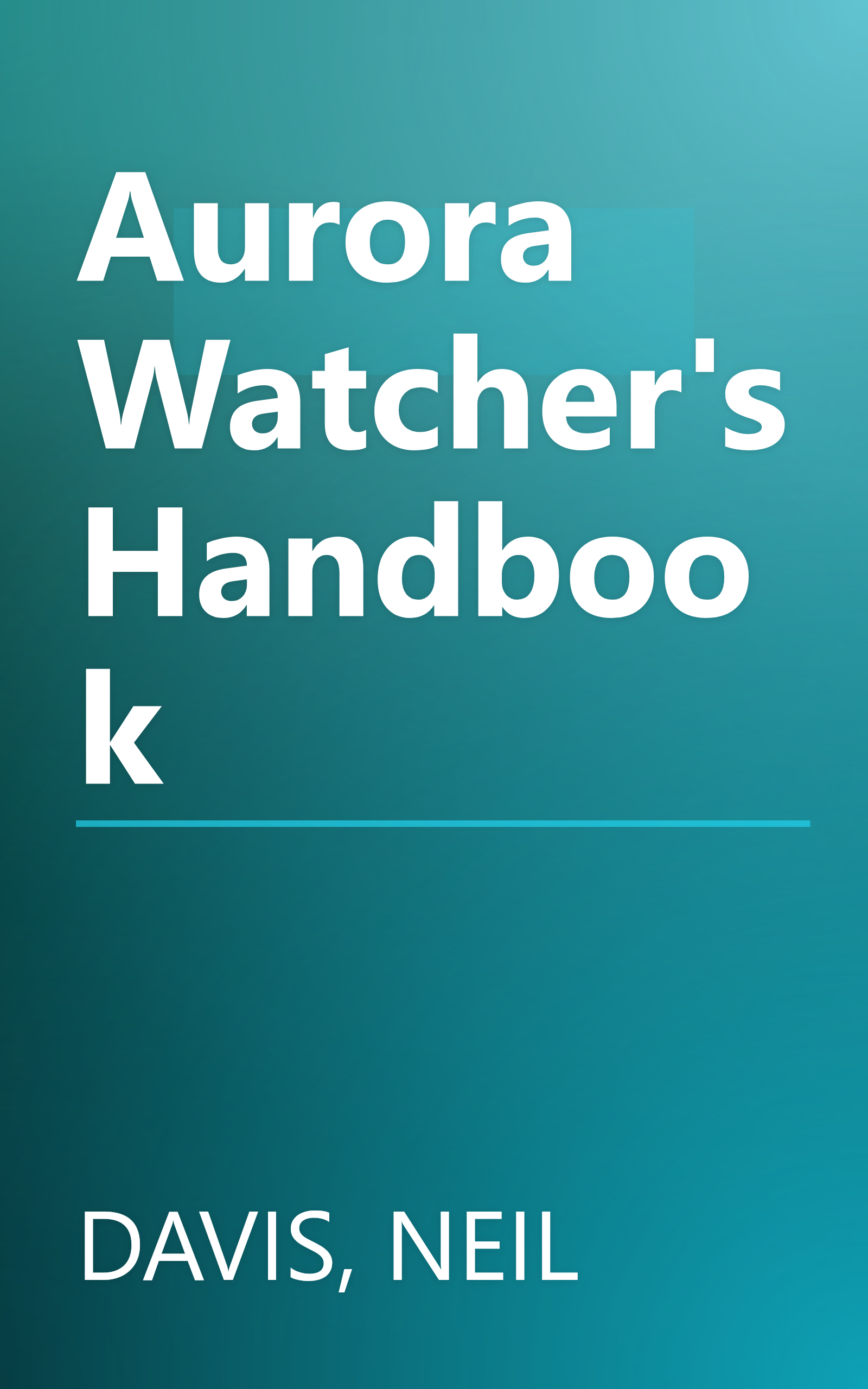 Aurora Watcher's Handbook book cover