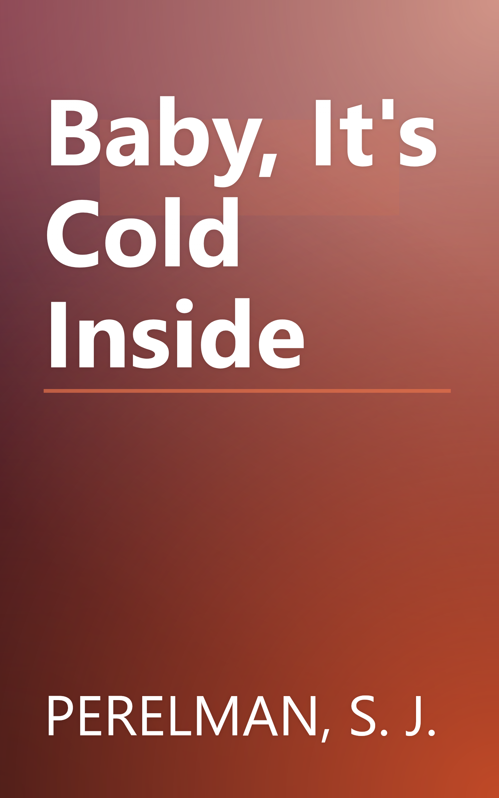 Baby, It's Cold Inside book cover
