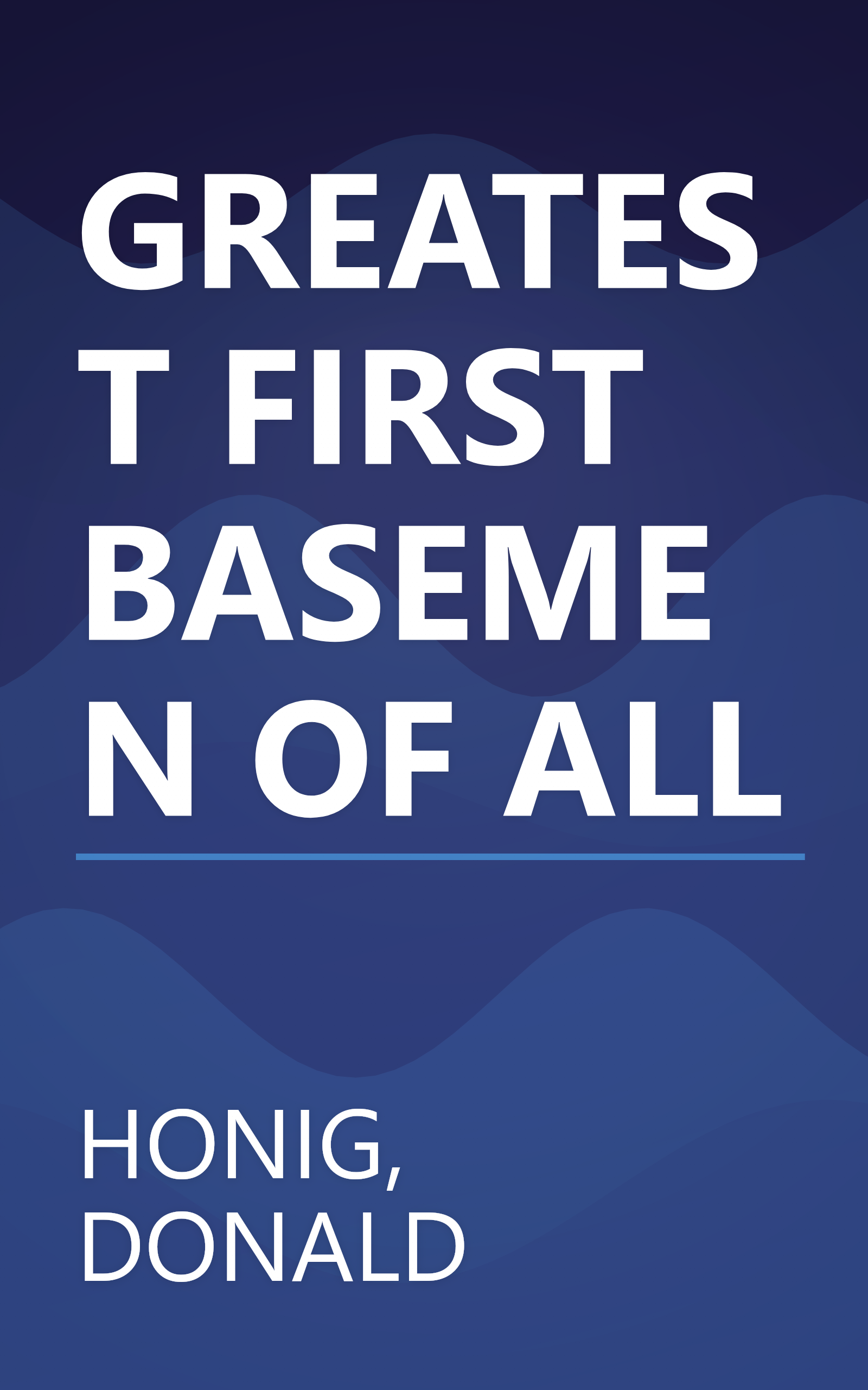 GREATEST FIRST BASEMEN OF ALL book cover