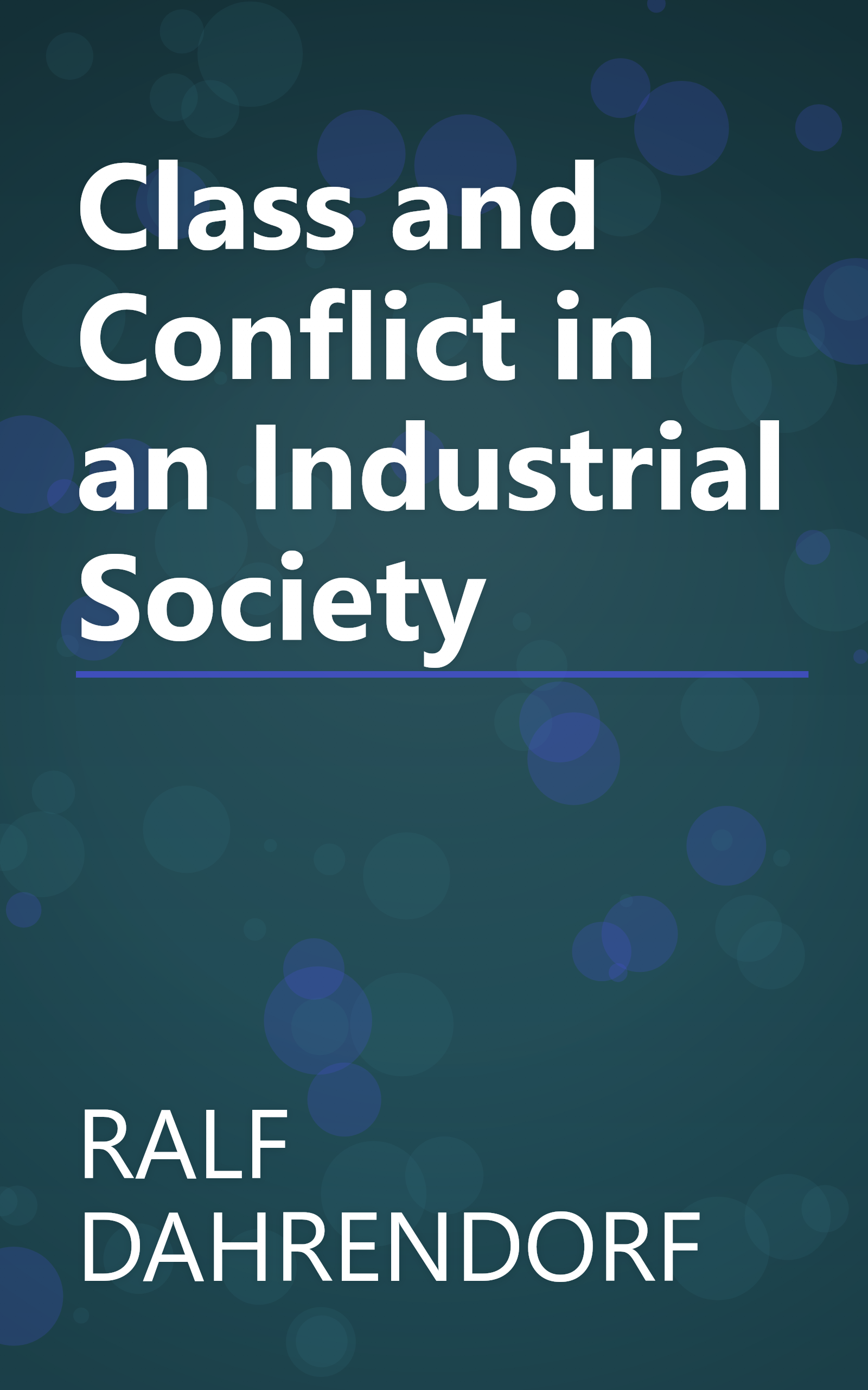 Class and Conflict in an Industrial Society book cover