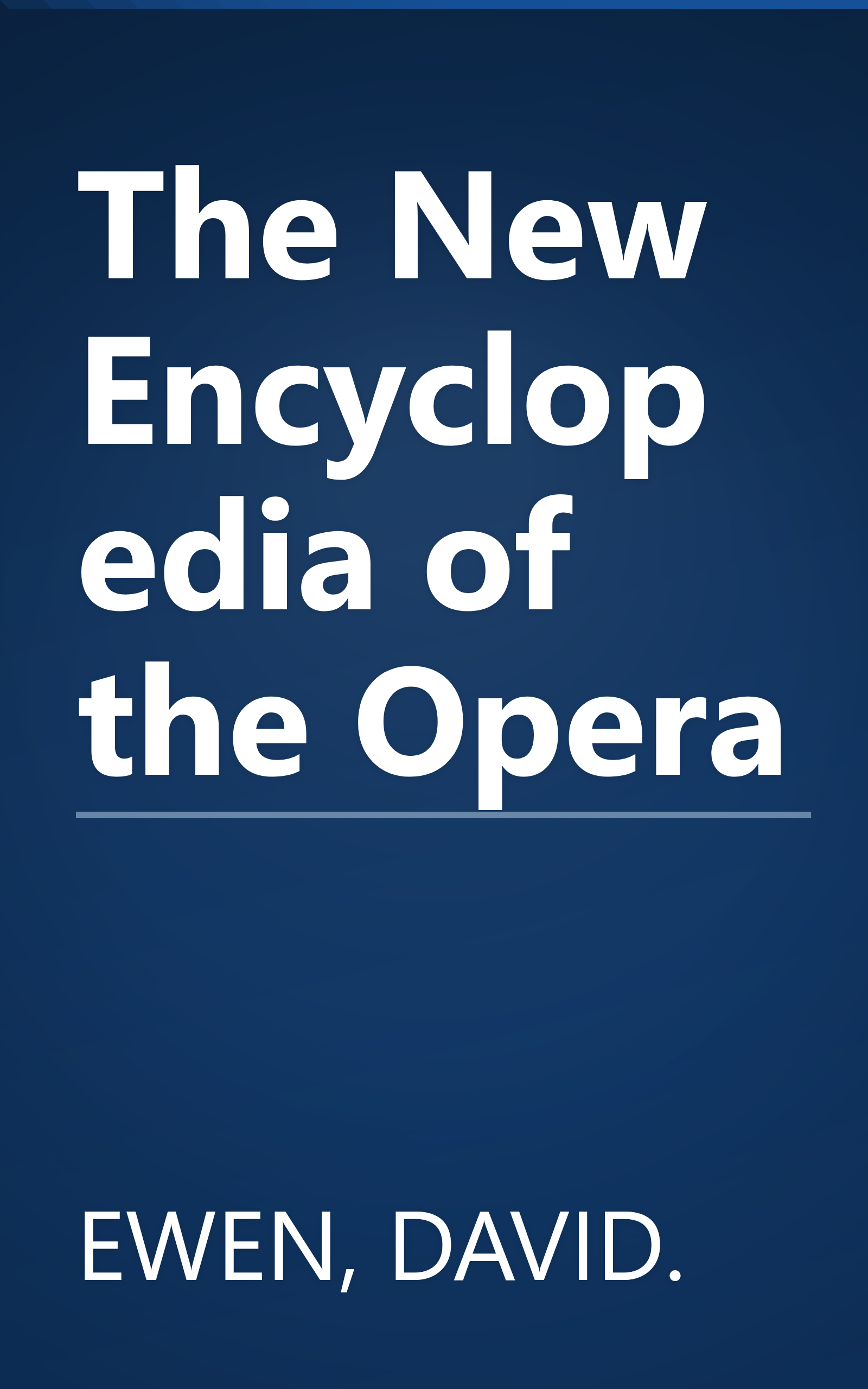 The New Encyclopedia of the Opera book cover