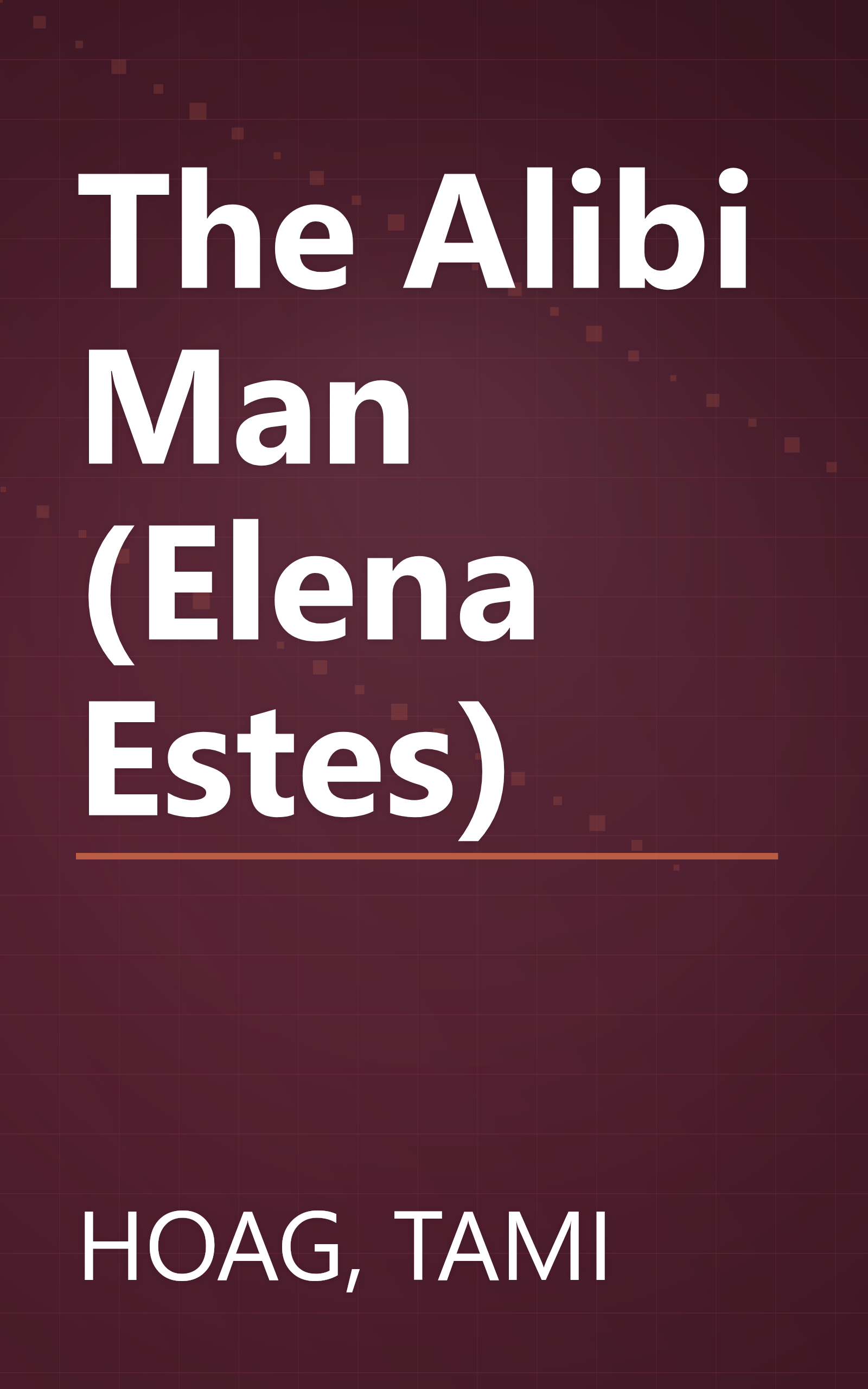 The Alibi Man (Elena Estes) book cover