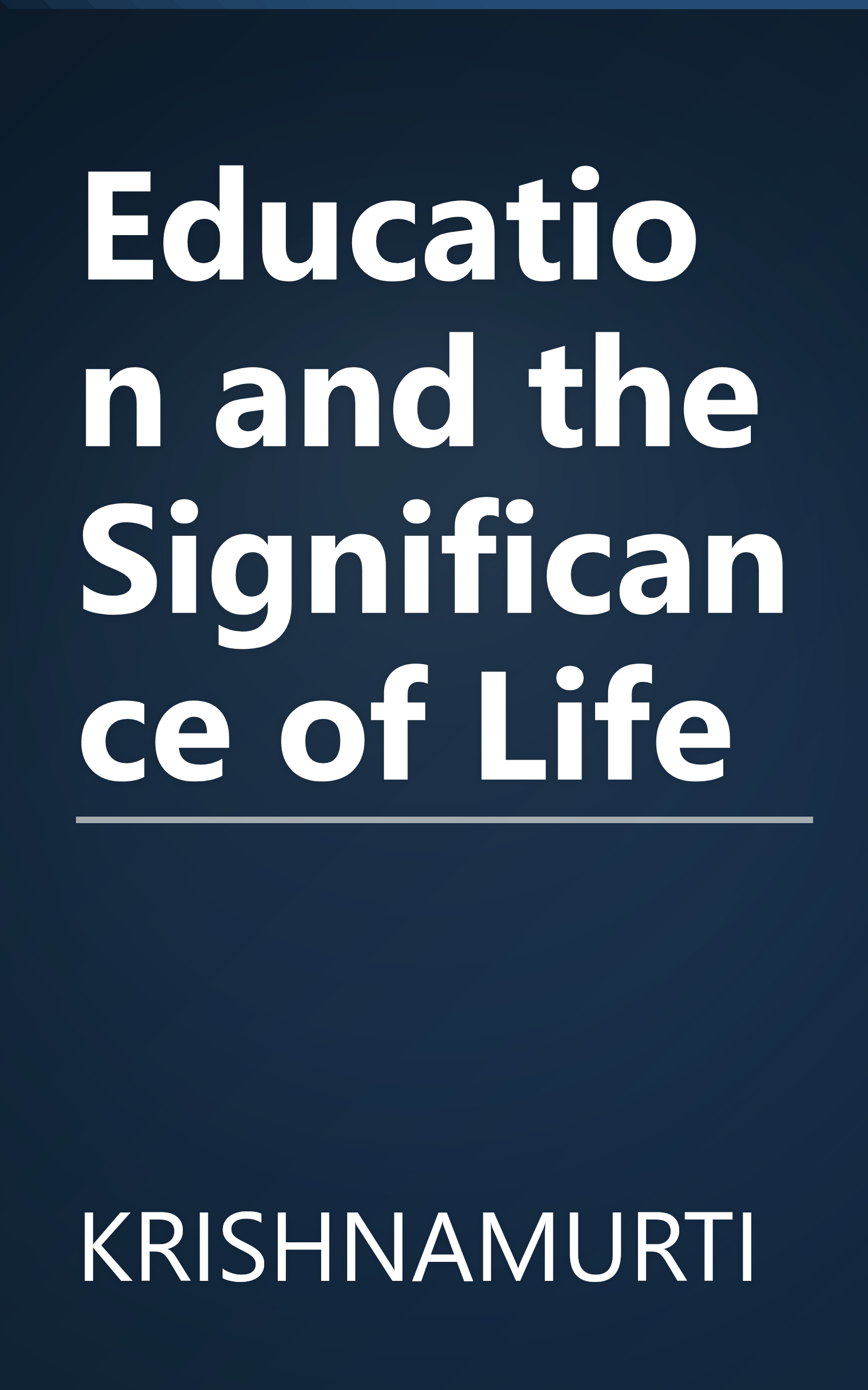 Education and the Significance of Life book cover