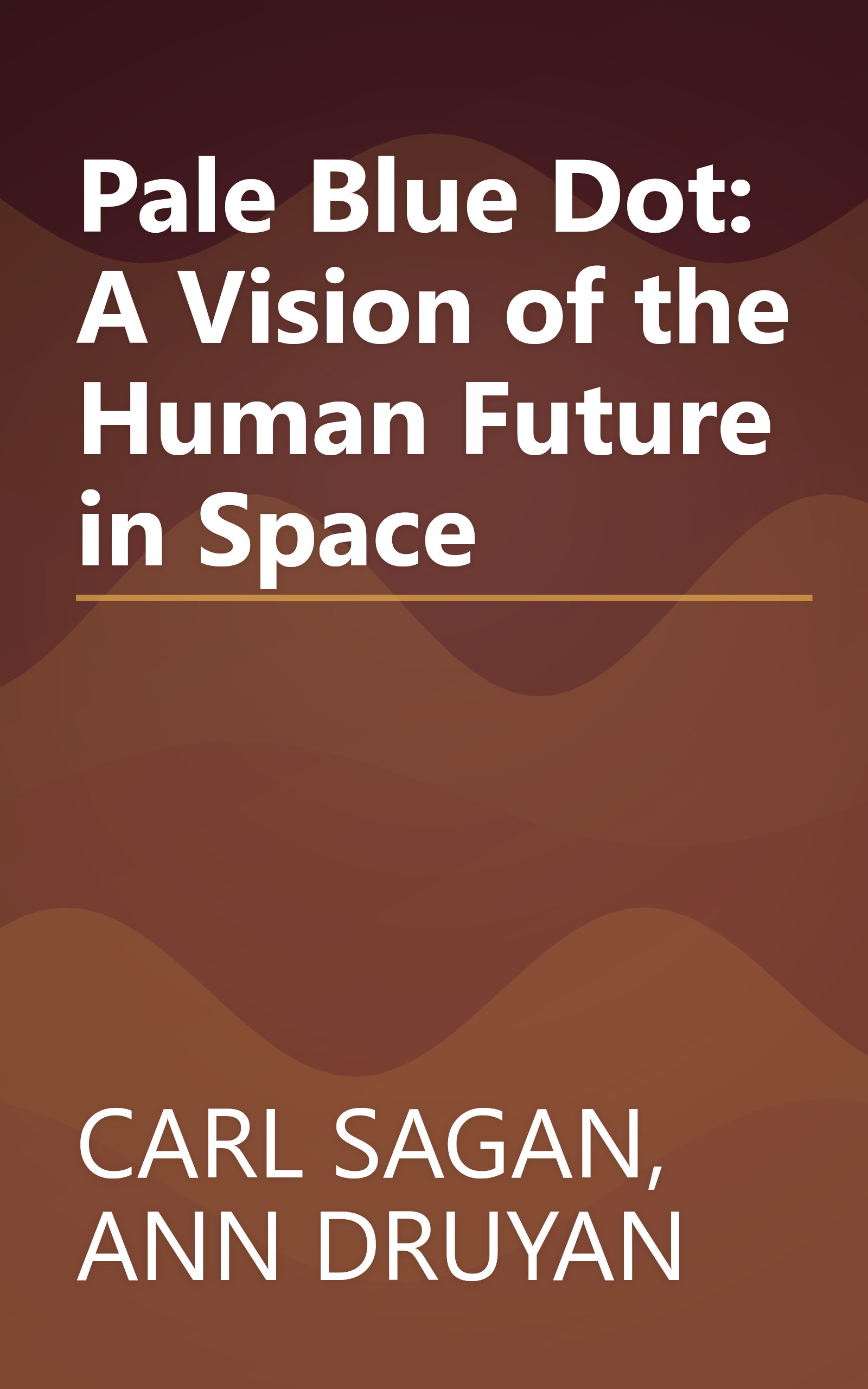 Pale Blue Dot: A Vision of the Human Future in Space book cover