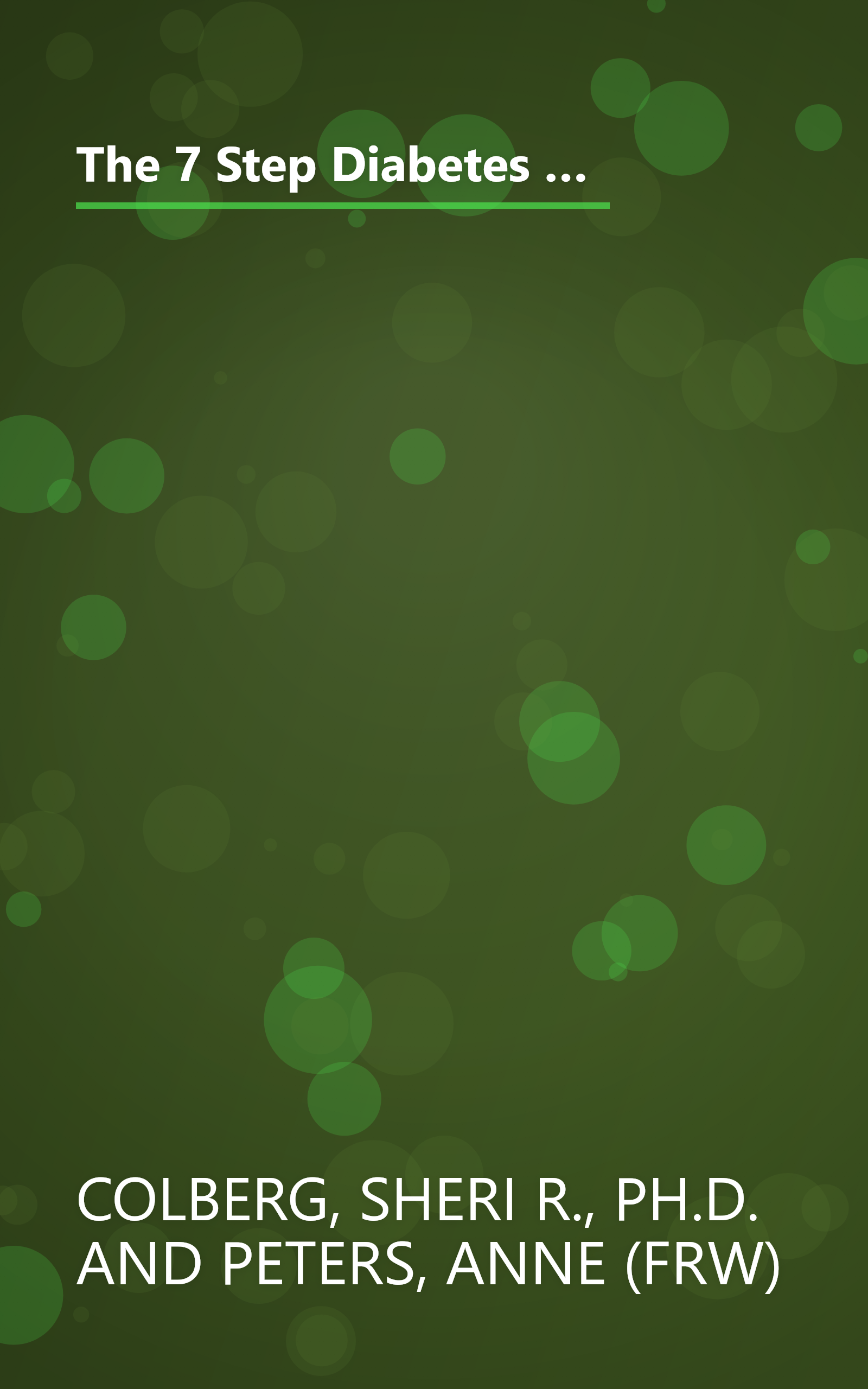 The 7 Step Diabetes Fitness Plan: Living Well and Being Fit with Diabetes, No Matter Your Weight (Marlowe Diabetes Library) book cover