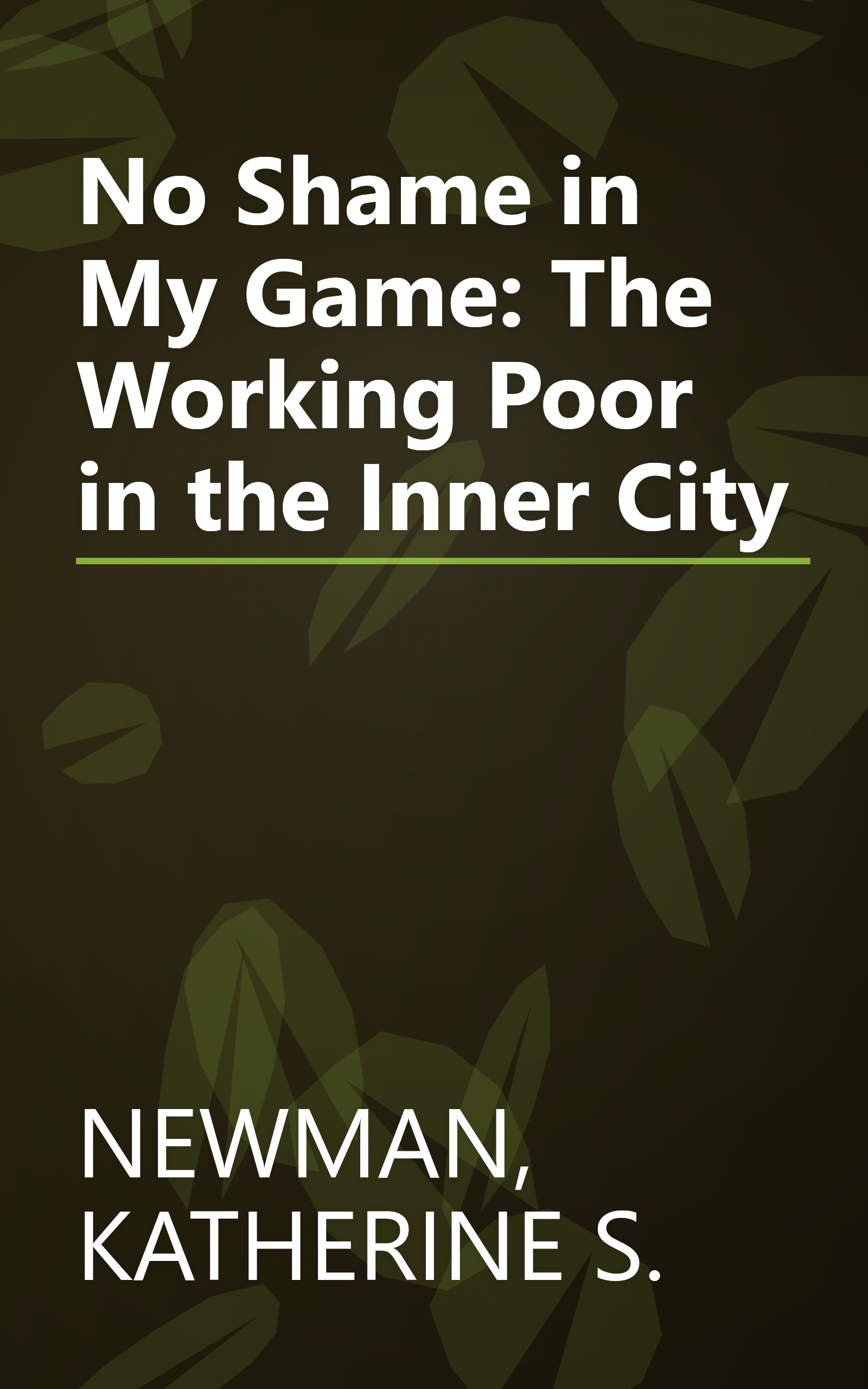 No Shame in My Game: The Working Poor in the Inner City book cover