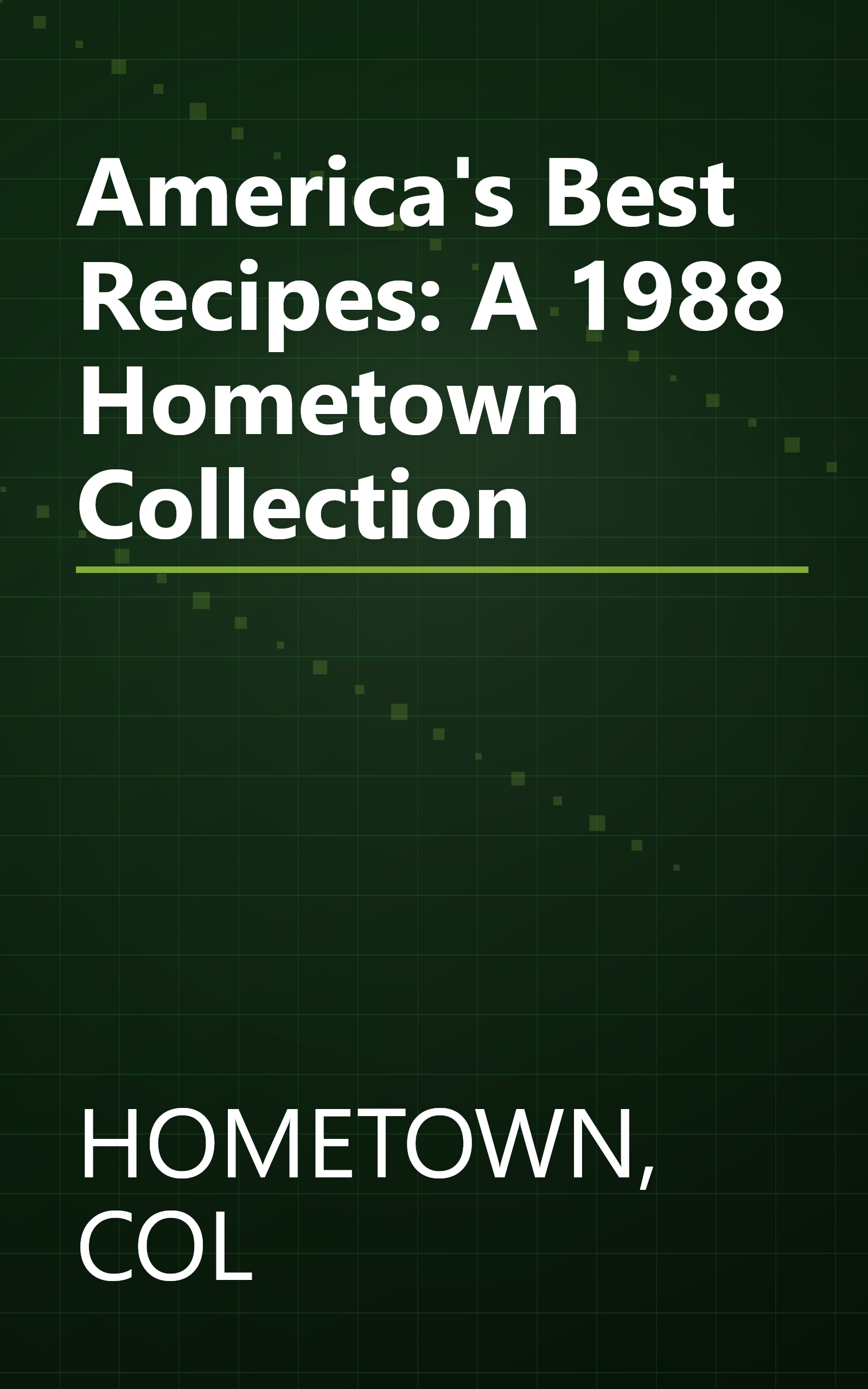 America's Best Recipes: A 1988 Hometown Collection book cover
