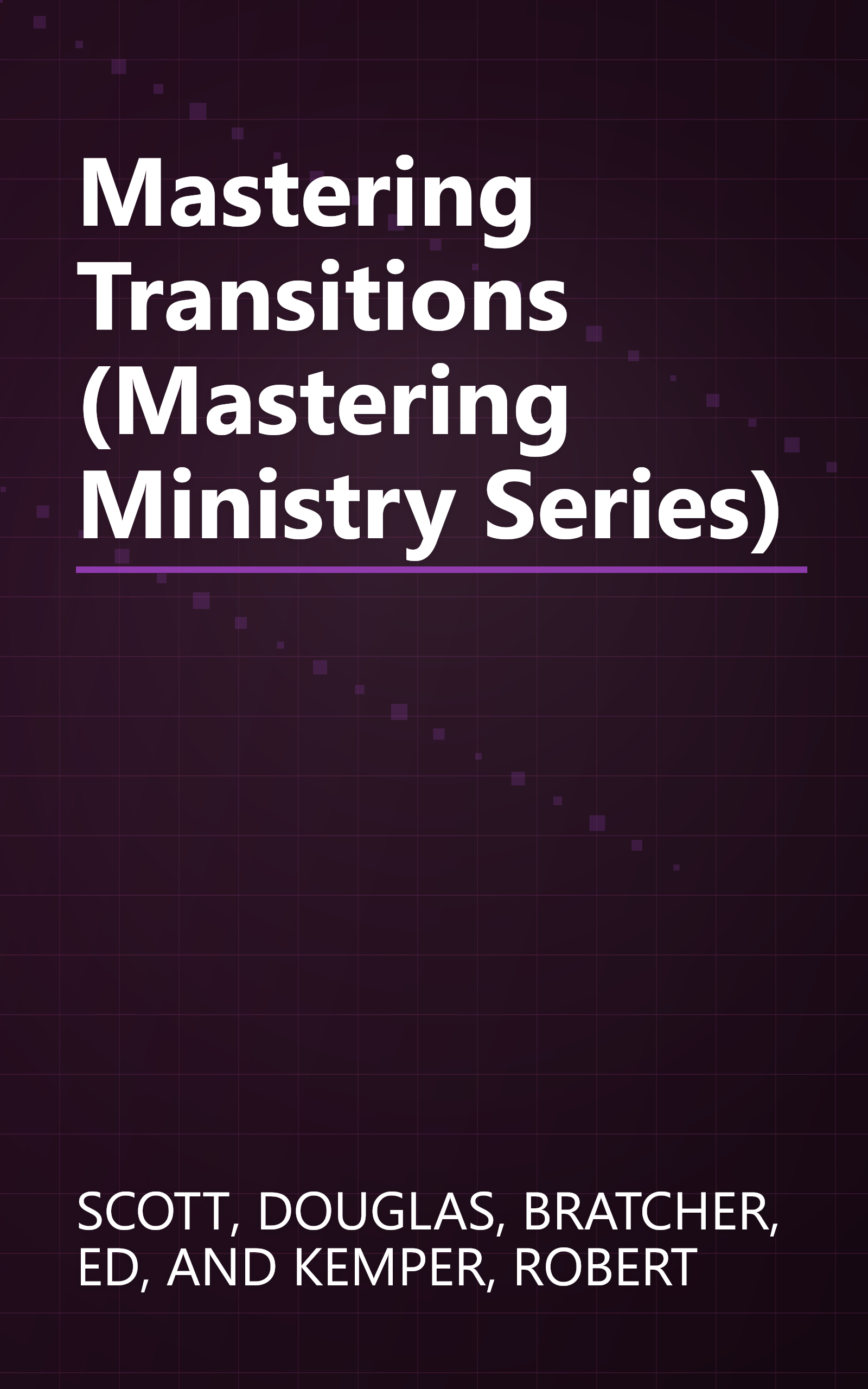 Mastering Transitions (Mastering Ministry Series) book cover
