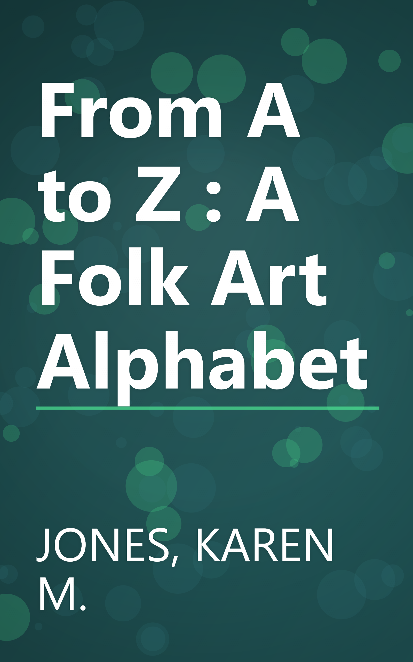 From A to Z : A Folk Art Alphabet book cover