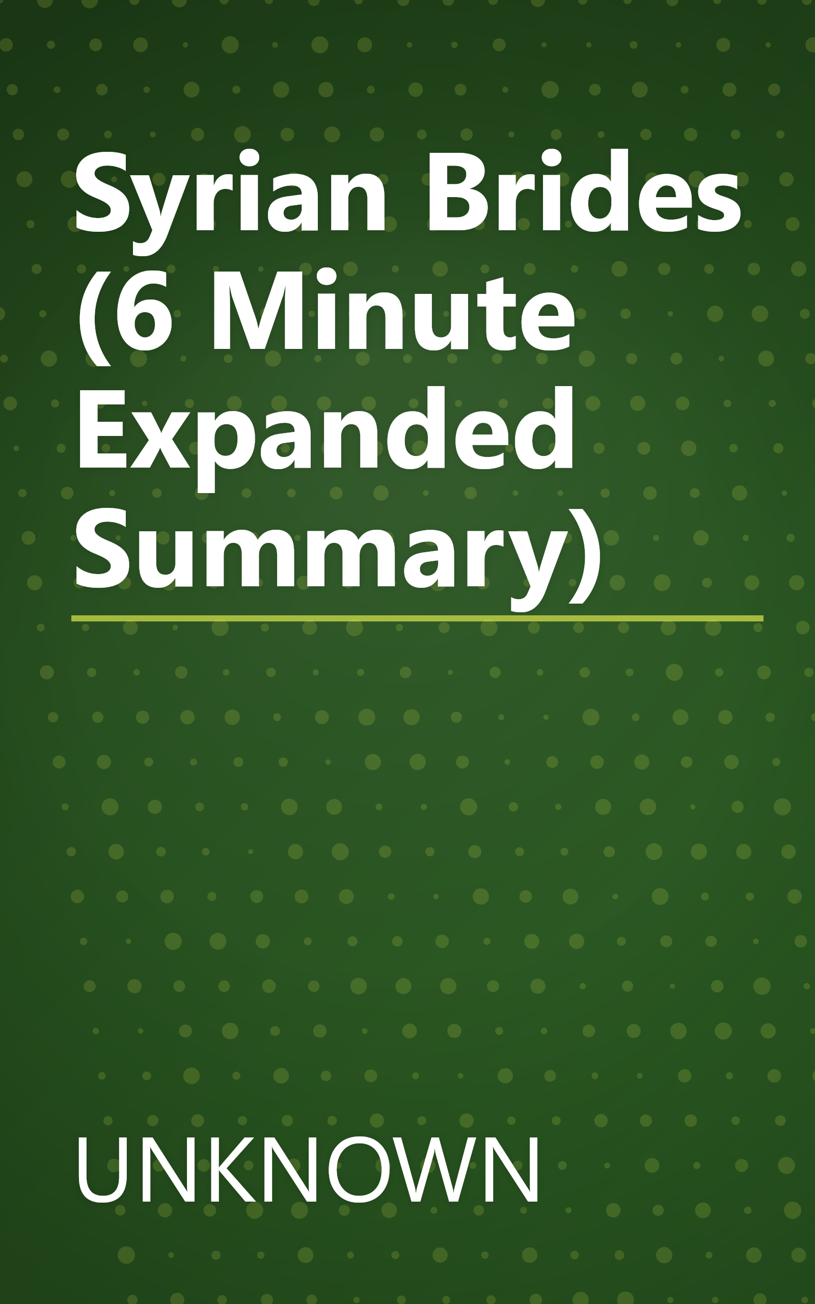 Syrian Brides (6 Minute   Expanded Summary) book cover