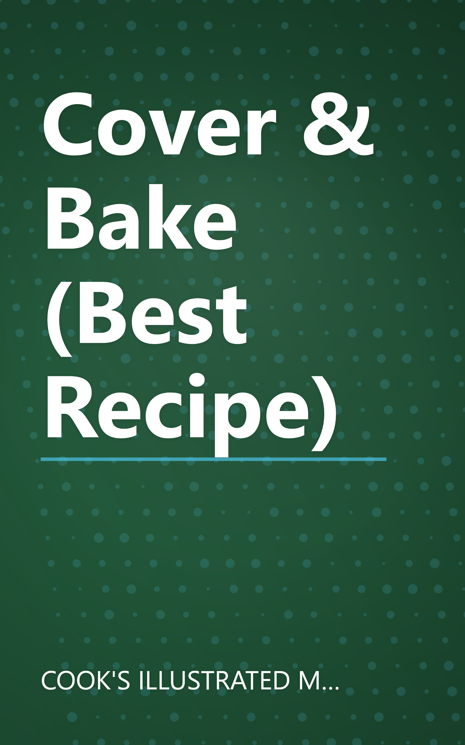 Cover & Bake (Best Recipe) book cover