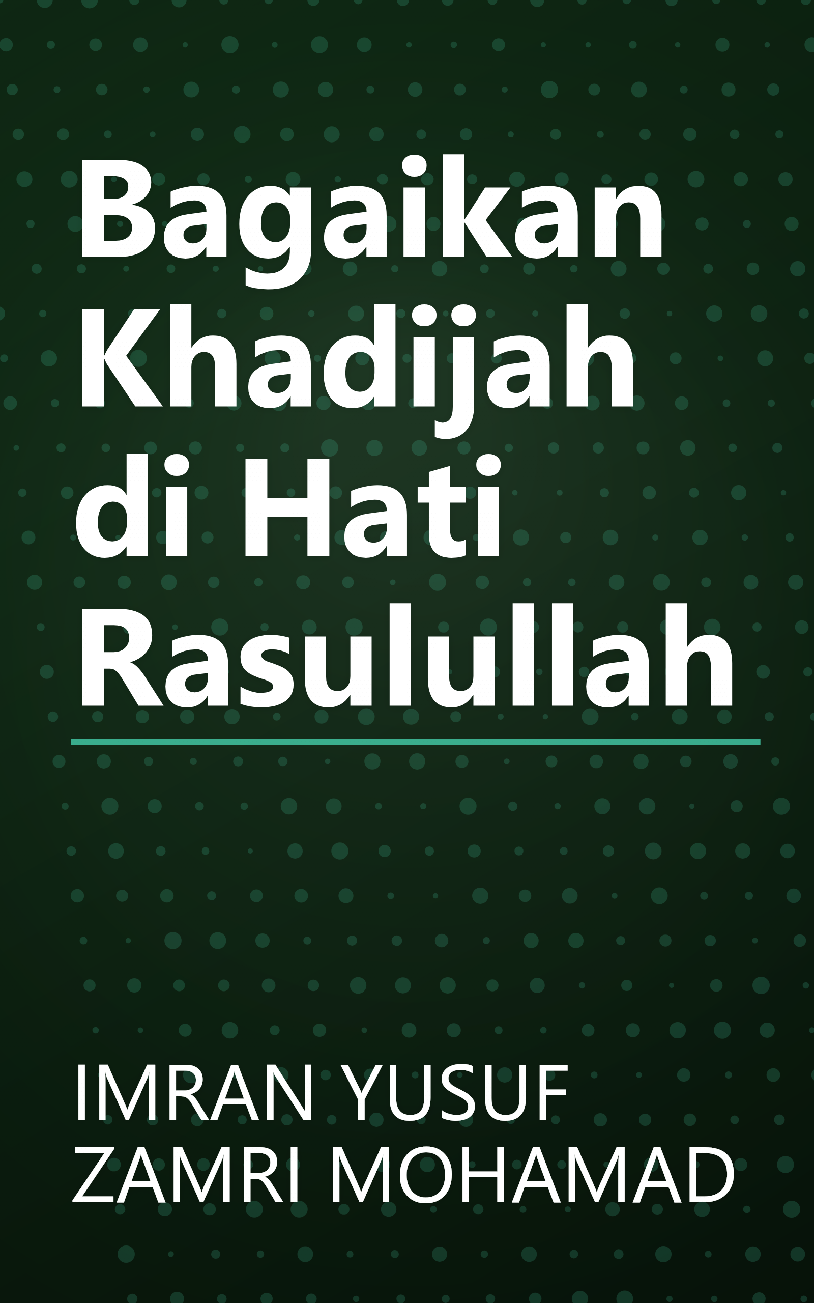 Bagaikan Khadijah di Hati Rasulullah book cover