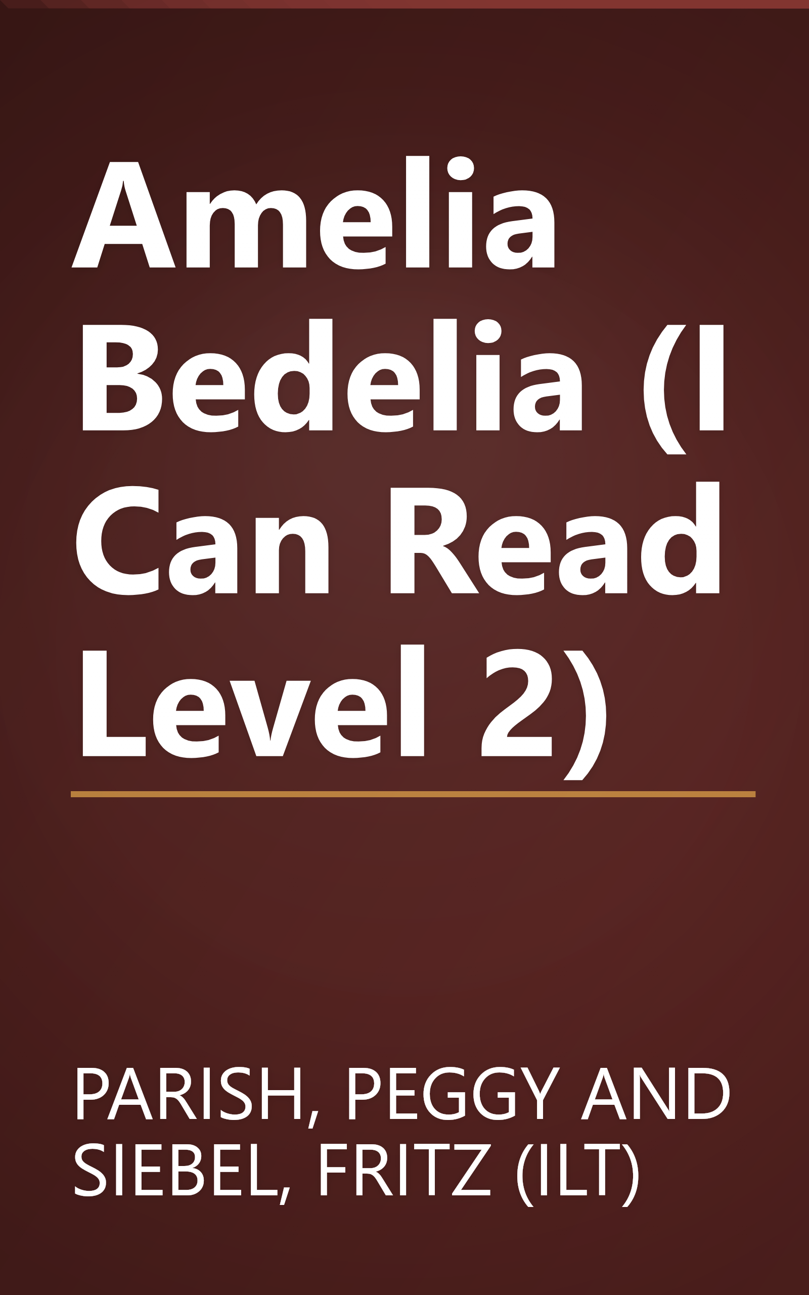 Amelia Bedelia (I Can Read Level 2) book cover