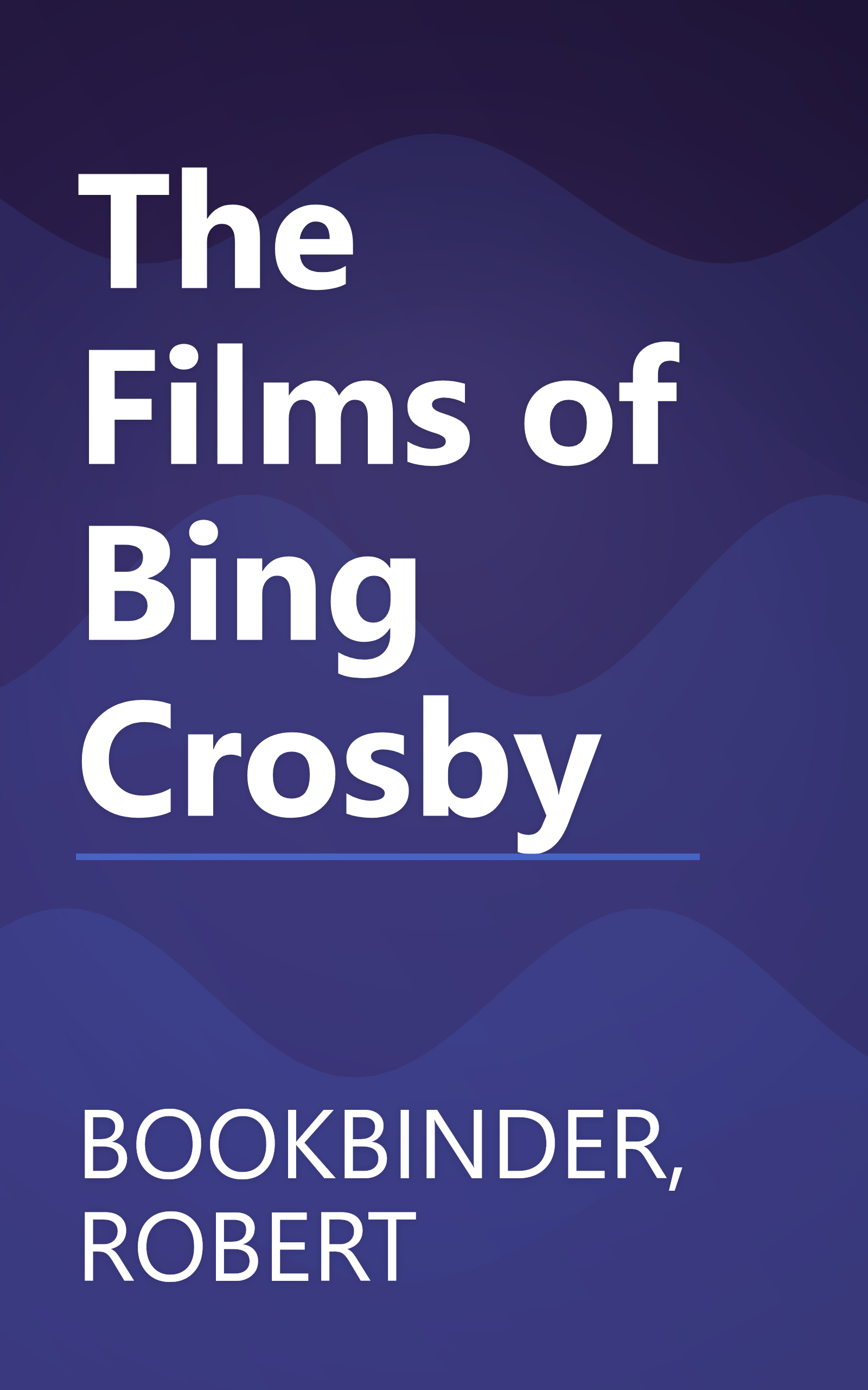 The Films of Bing Crosby book cover