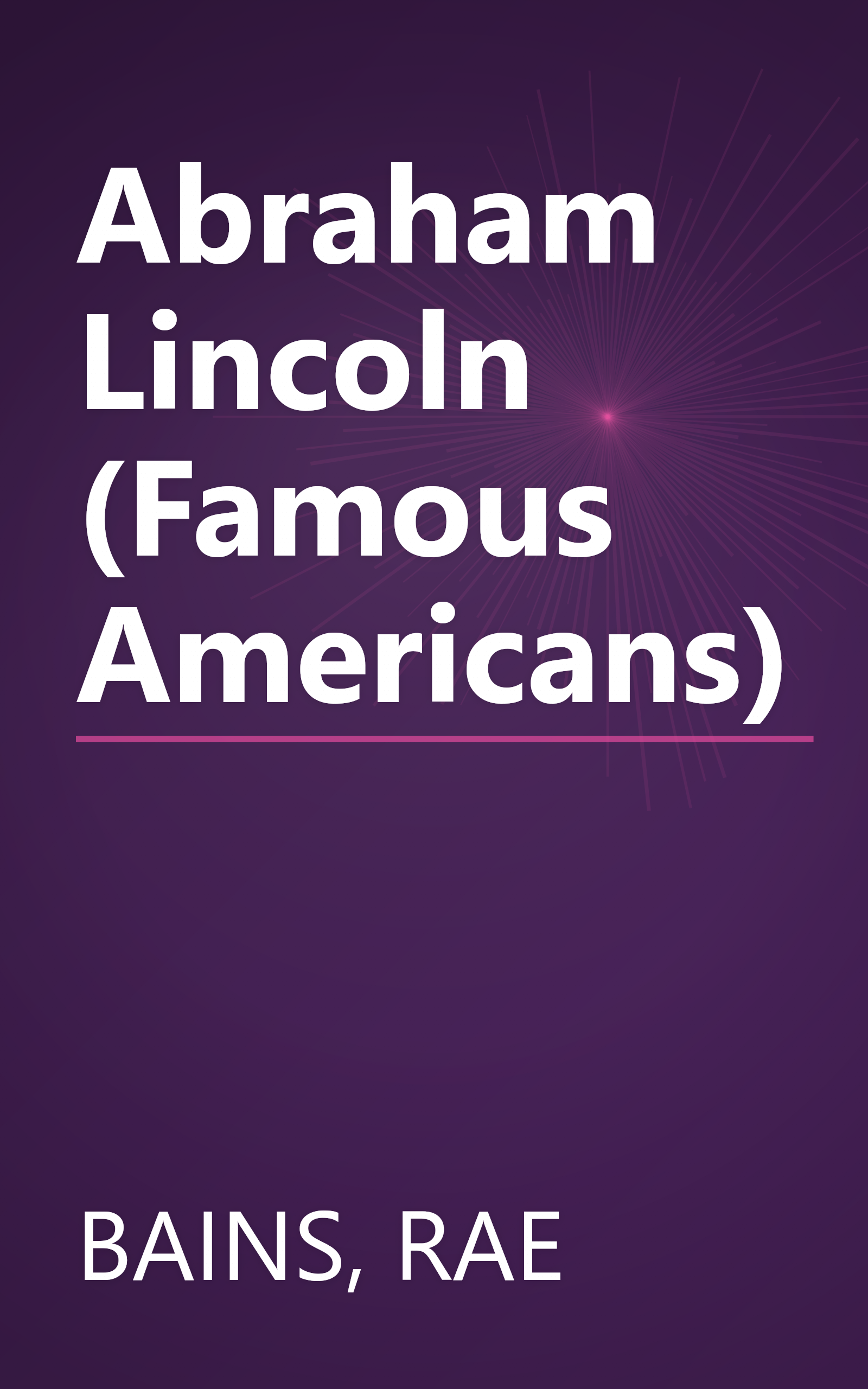 Abraham Lincoln (Famous Americans) book cover
