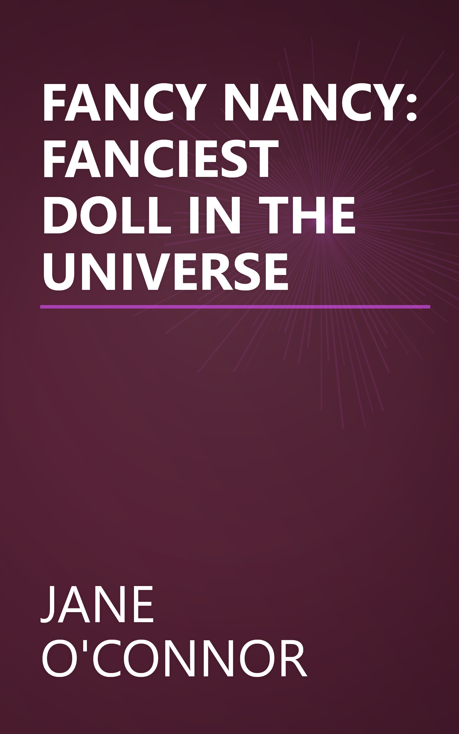 FANCY NANCY: FANCIEST DOLL IN THE UNIVERSE book cover