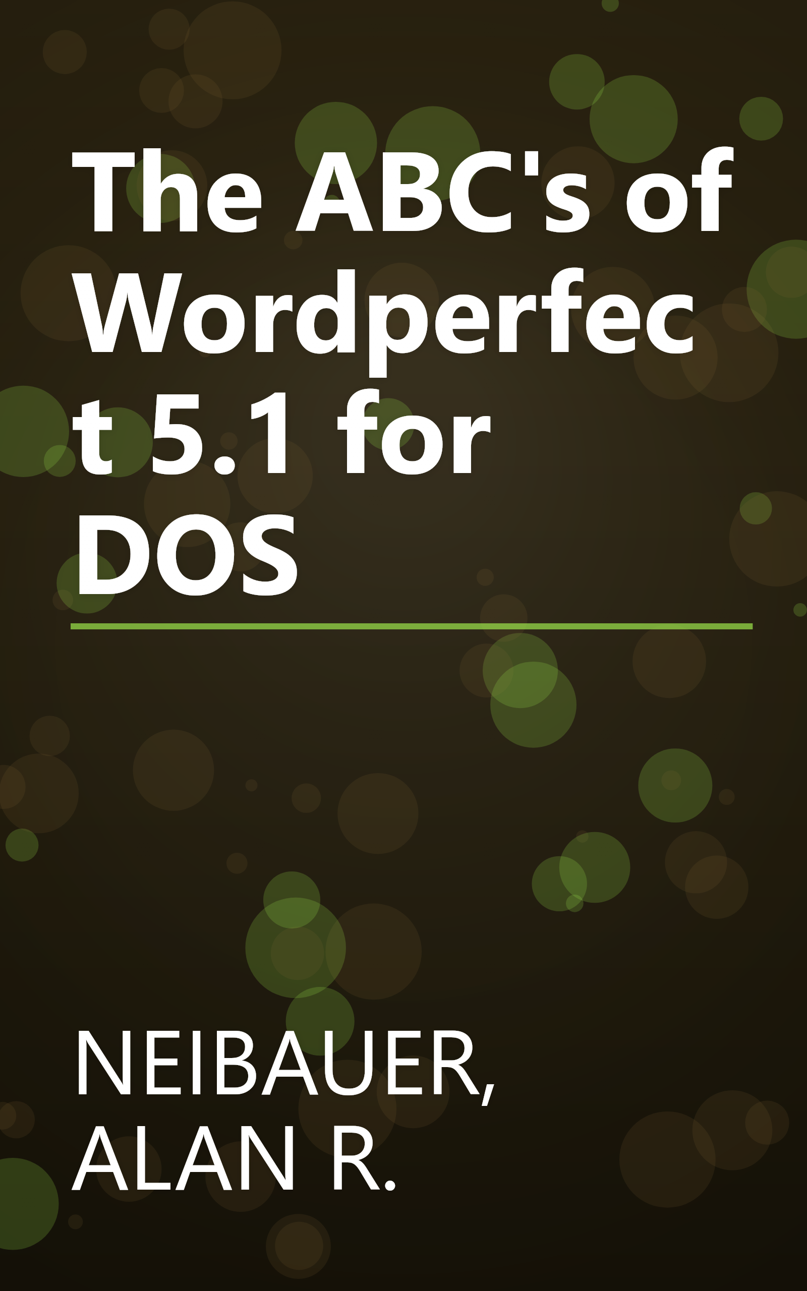 The ABC's of Wordperfect 5.1 for DOS book cover