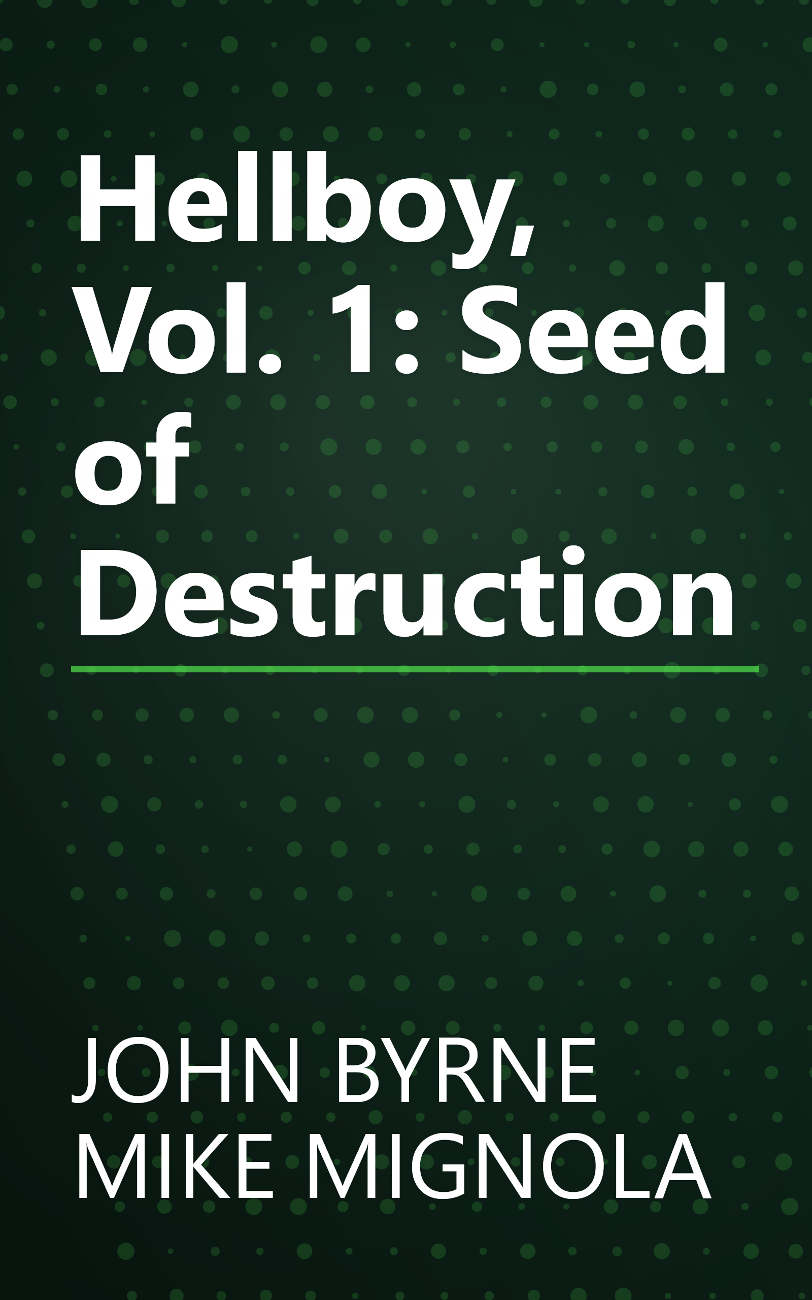 Hellboy, Vol. 1: Seed of Destruction book cover