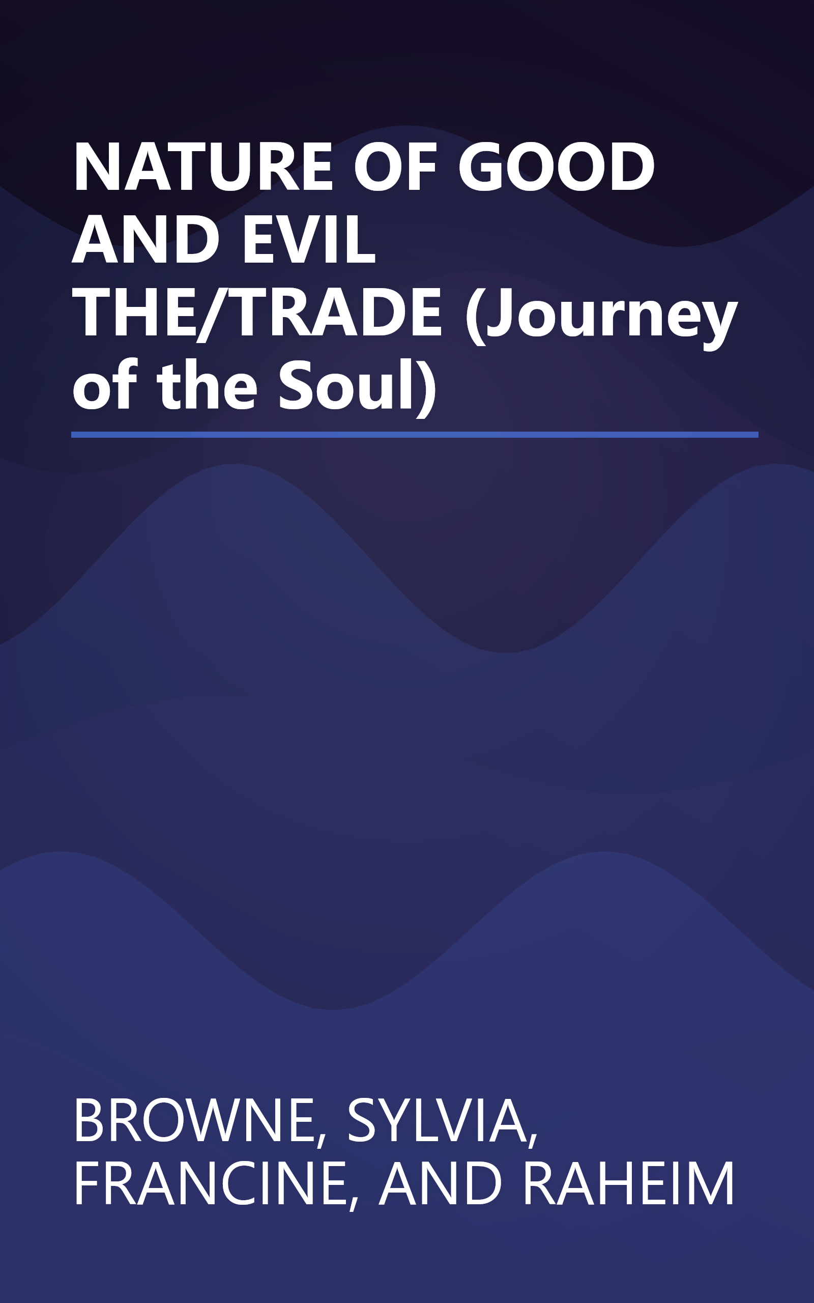 NATURE OF GOOD AND EVIL THE/TRADE (Journey of the Soul) book cover