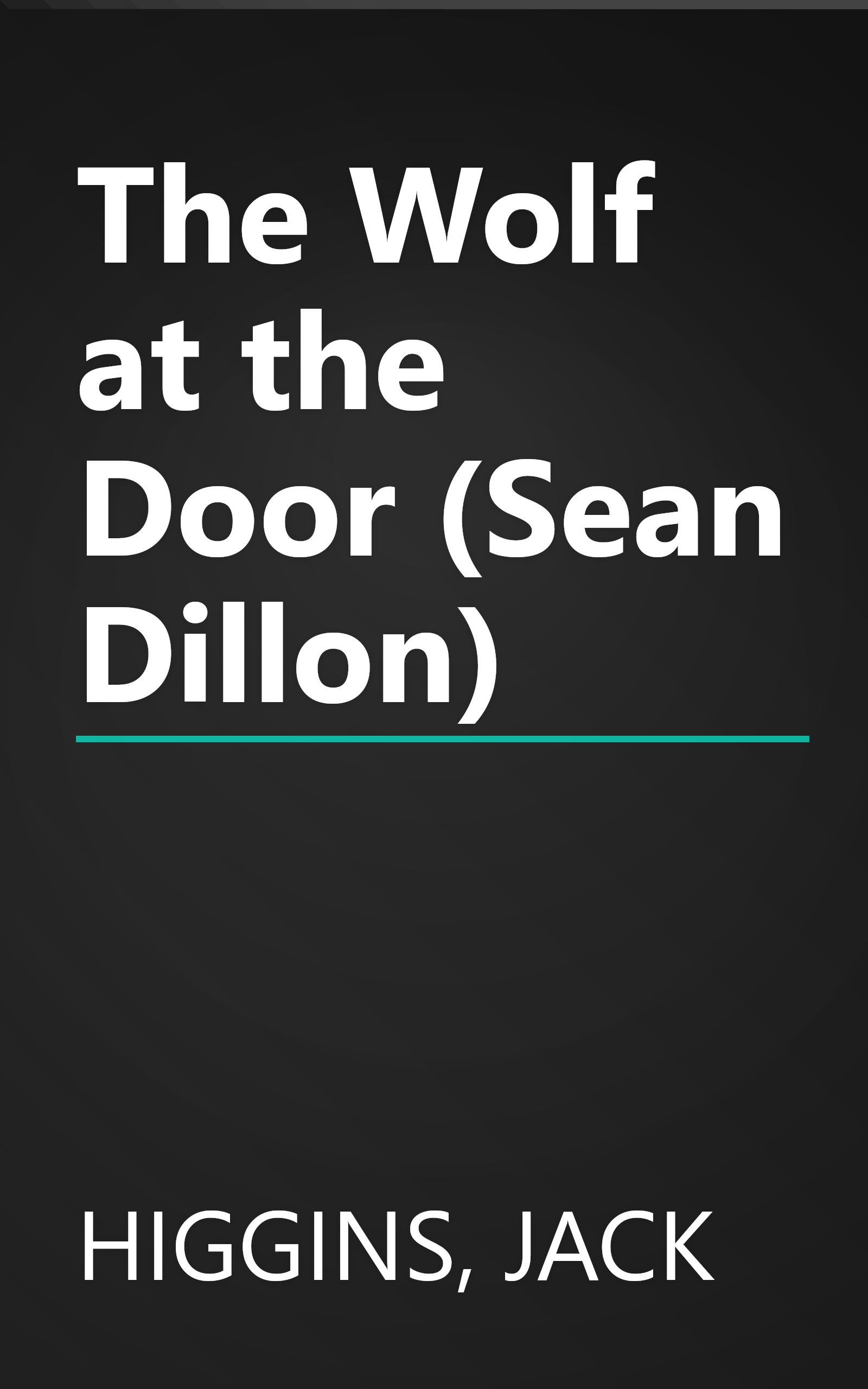 The Wolf at the Door (Sean Dillon) book cover