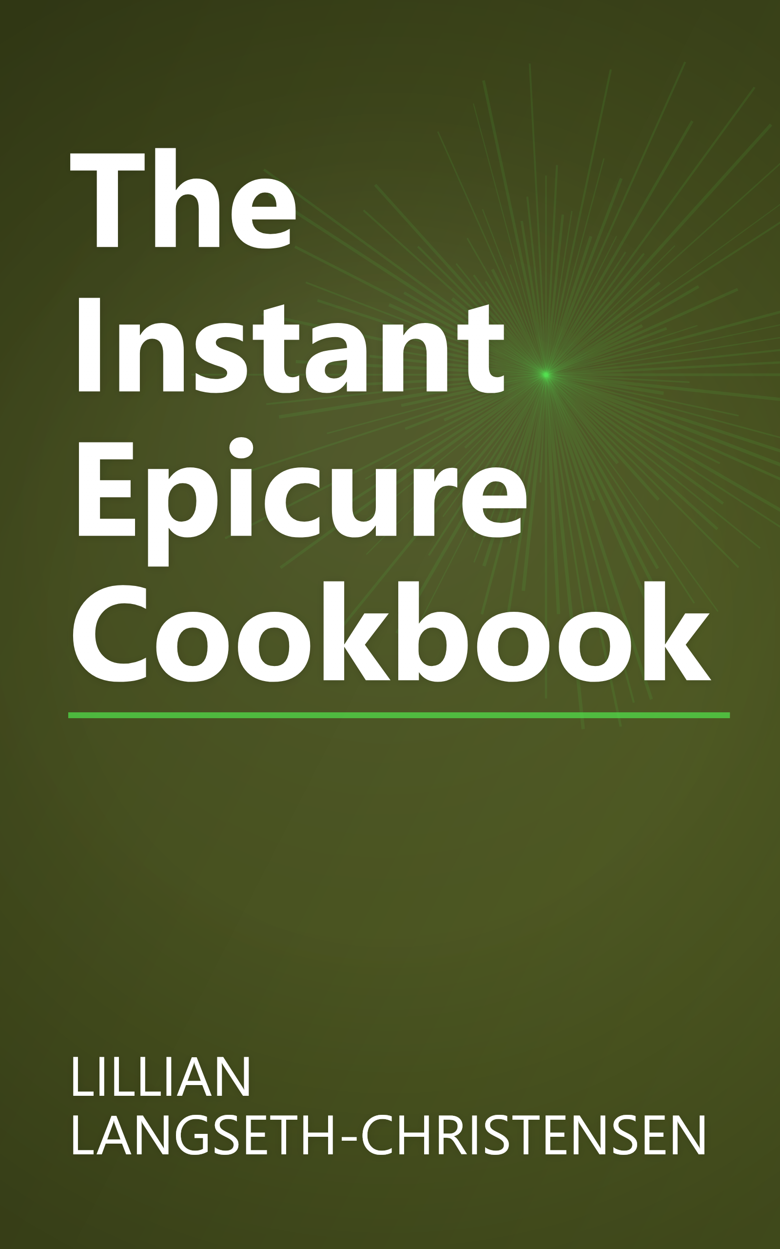 The Instant Epicure Cookbook book cover