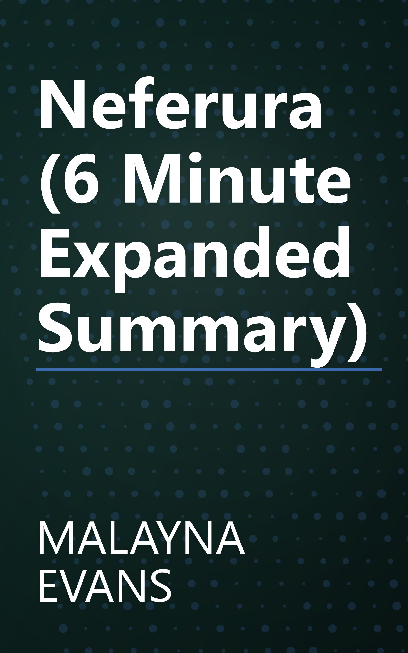 Neferura (6 Minute   Expanded Summary) book cover