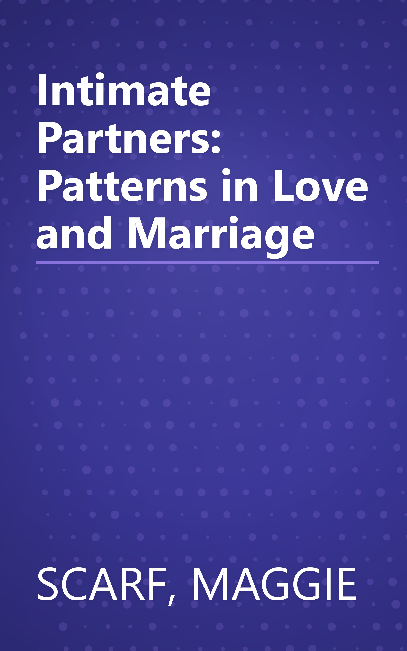 Intimate Partners: Patterns in Love and Marriage book cover