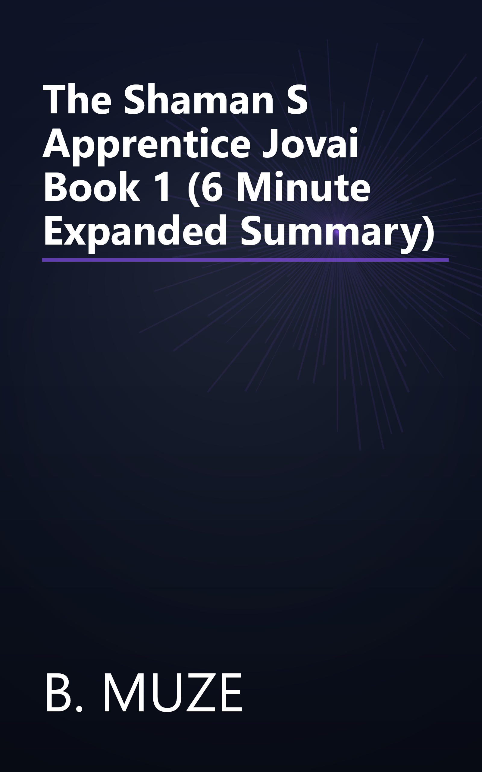 The Shaman S Apprentice  Jovai Book 1  (6 Minute   Expanded Summary) book cover