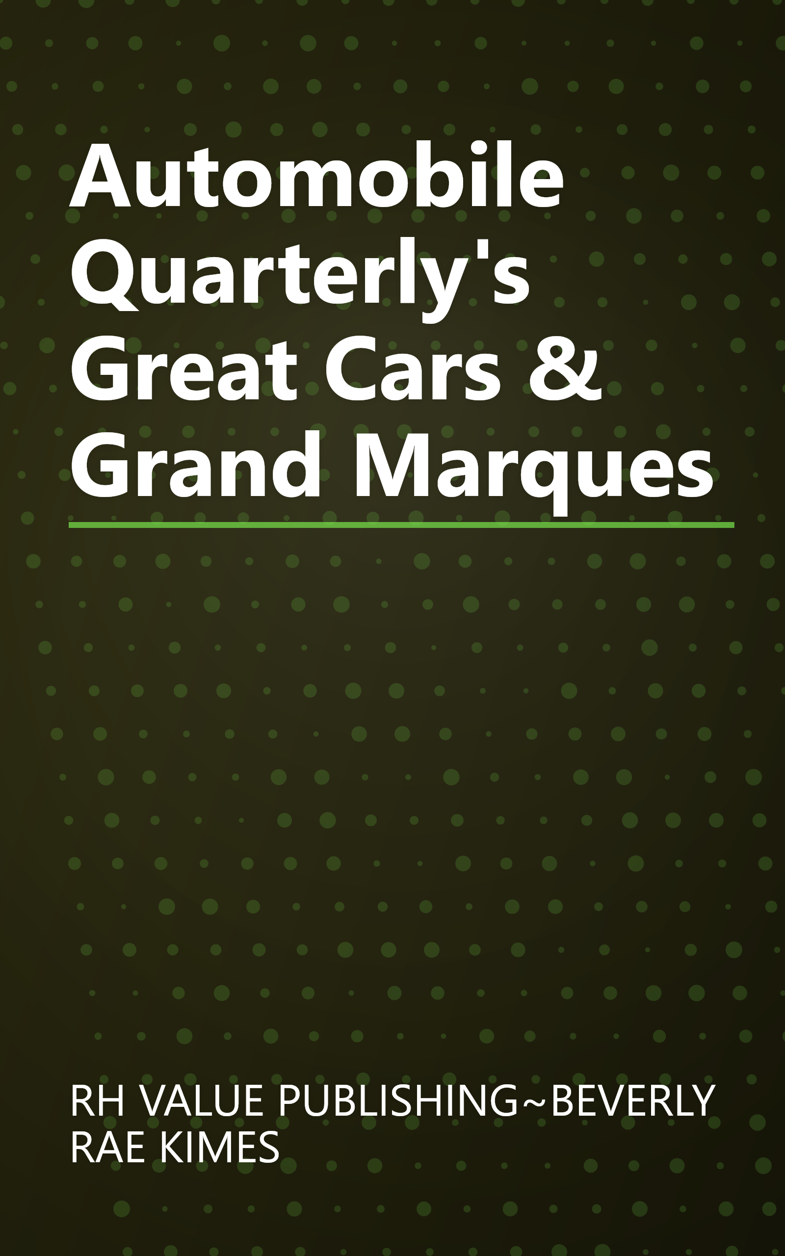 Automobile Quarterly's Great Cars & Grand Marques book cover