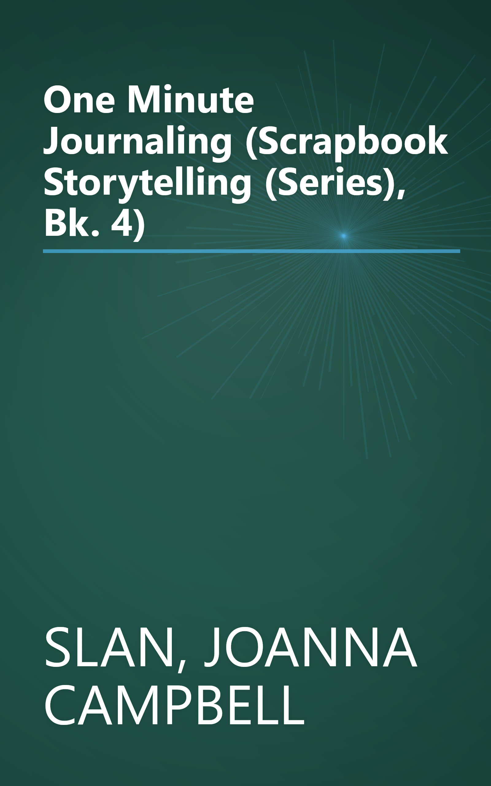 One Minute Journaling (Scrapbook Storytelling (Series), Bk. 4) book cover