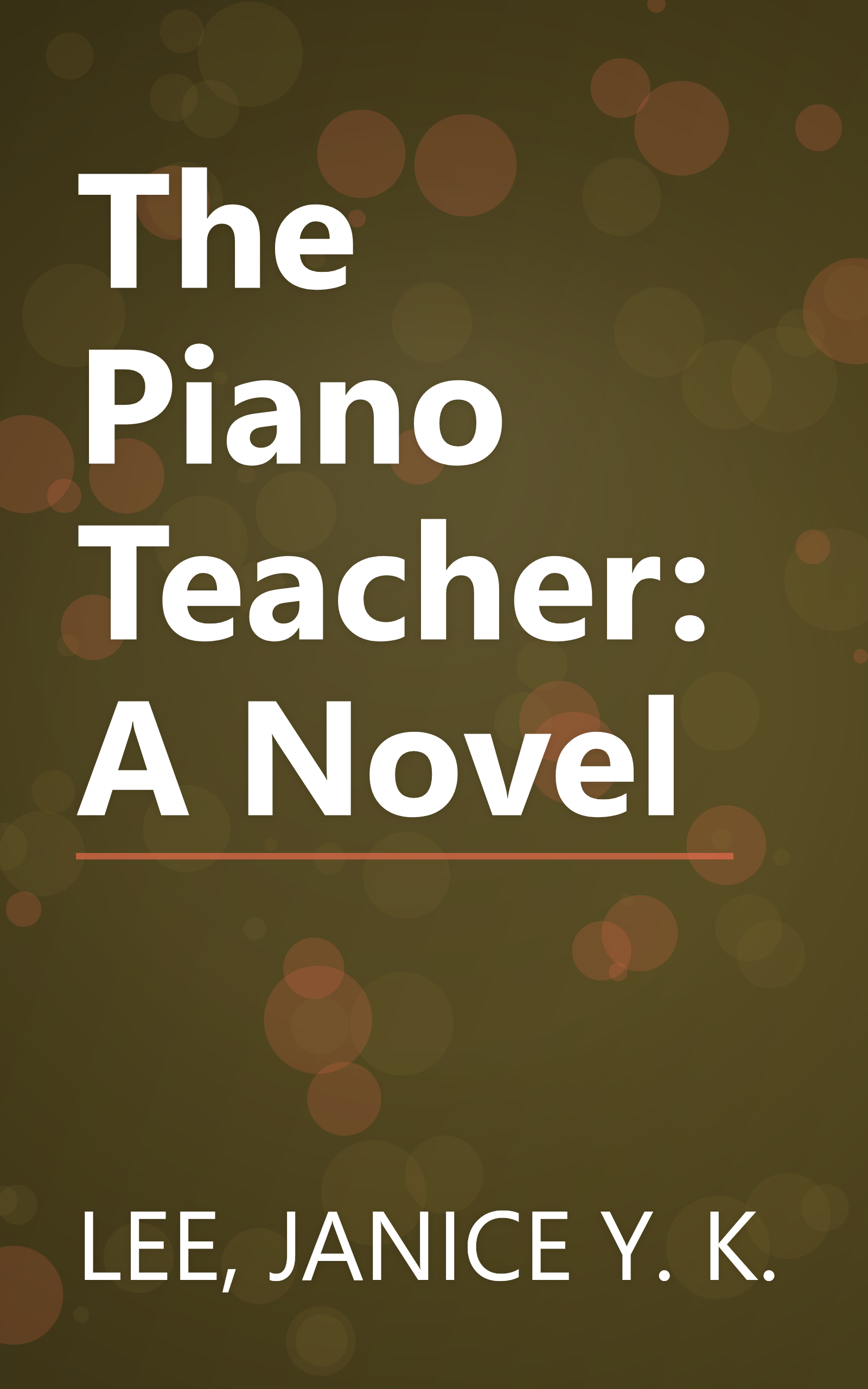 The Piano Teacher: A Novel book cover