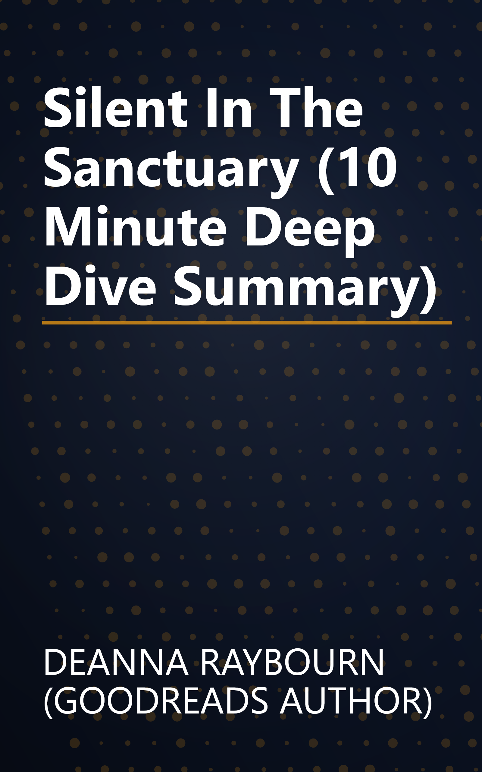 Silent In The Sanctuary (10 Minute   Deep Dive Summary) book cover
