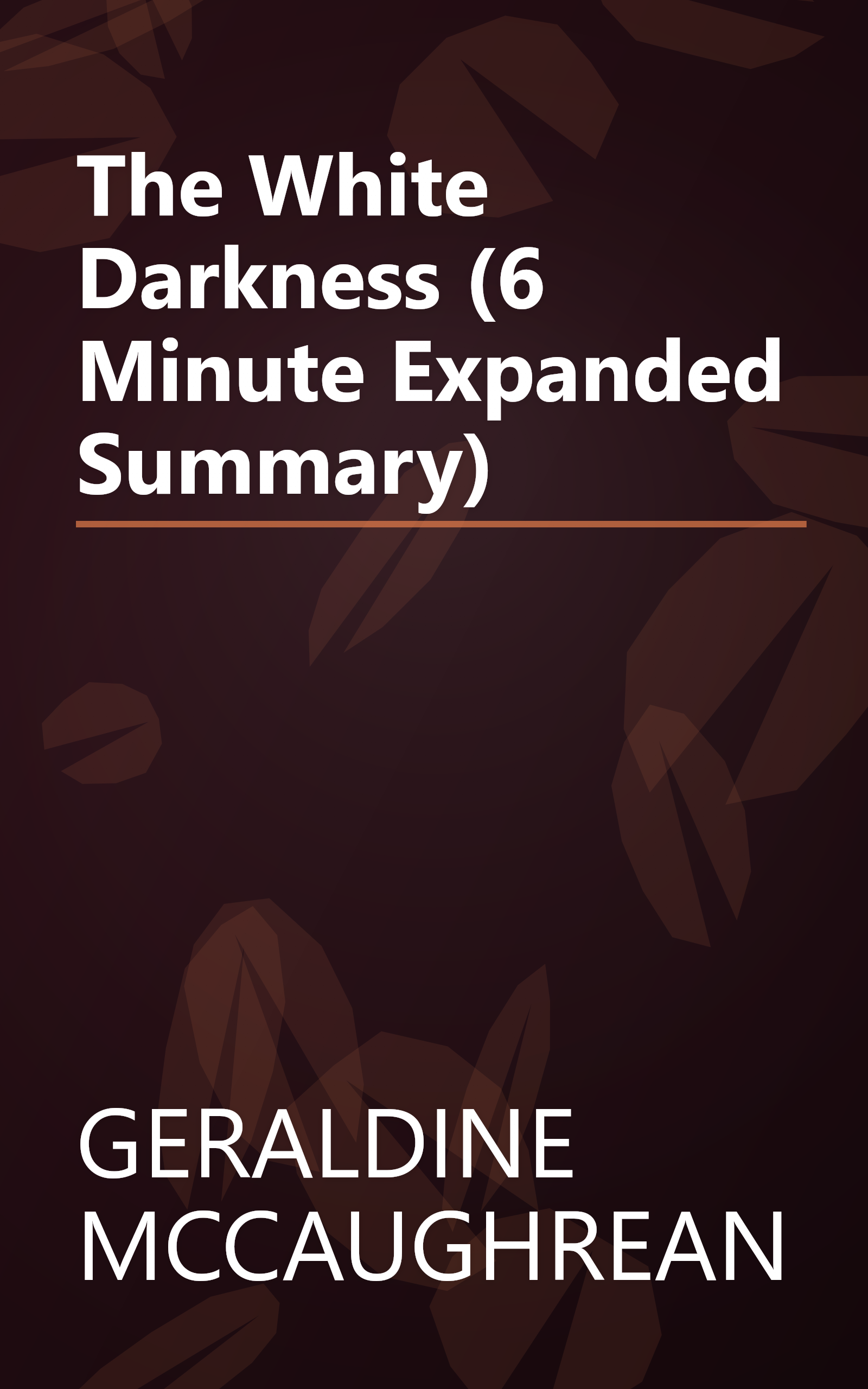 The White Darkness (6 Minute   Expanded Summary) book cover