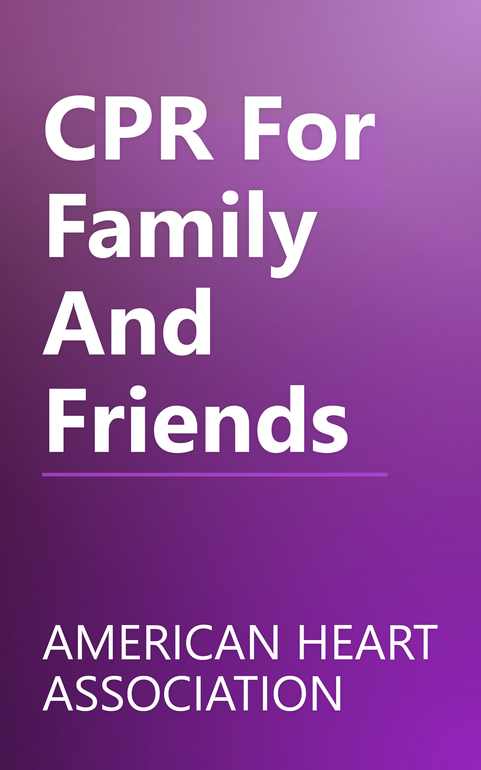 CPR For Family And Friends book cover
