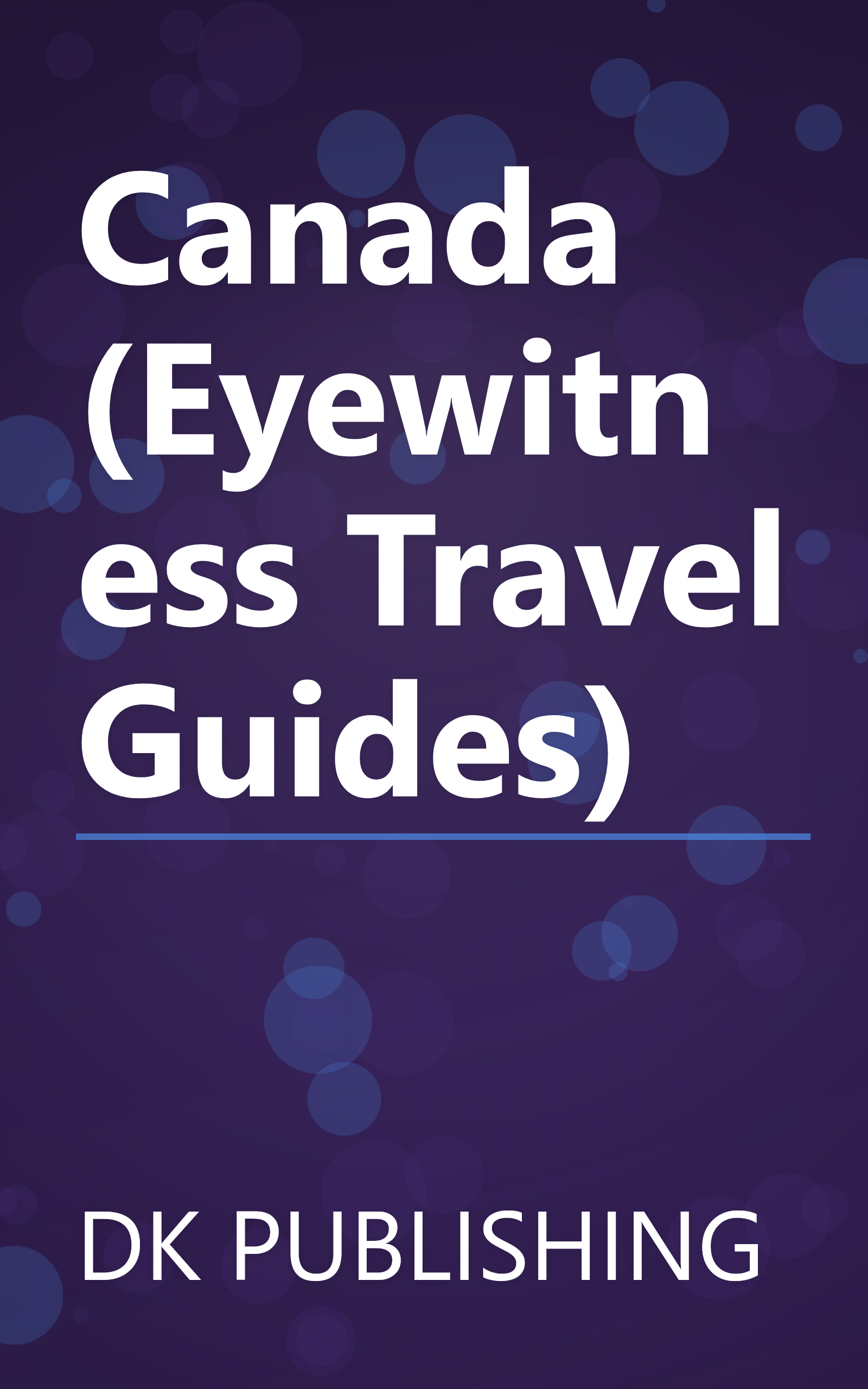 Canada (Eyewitness Travel Guides) book cover