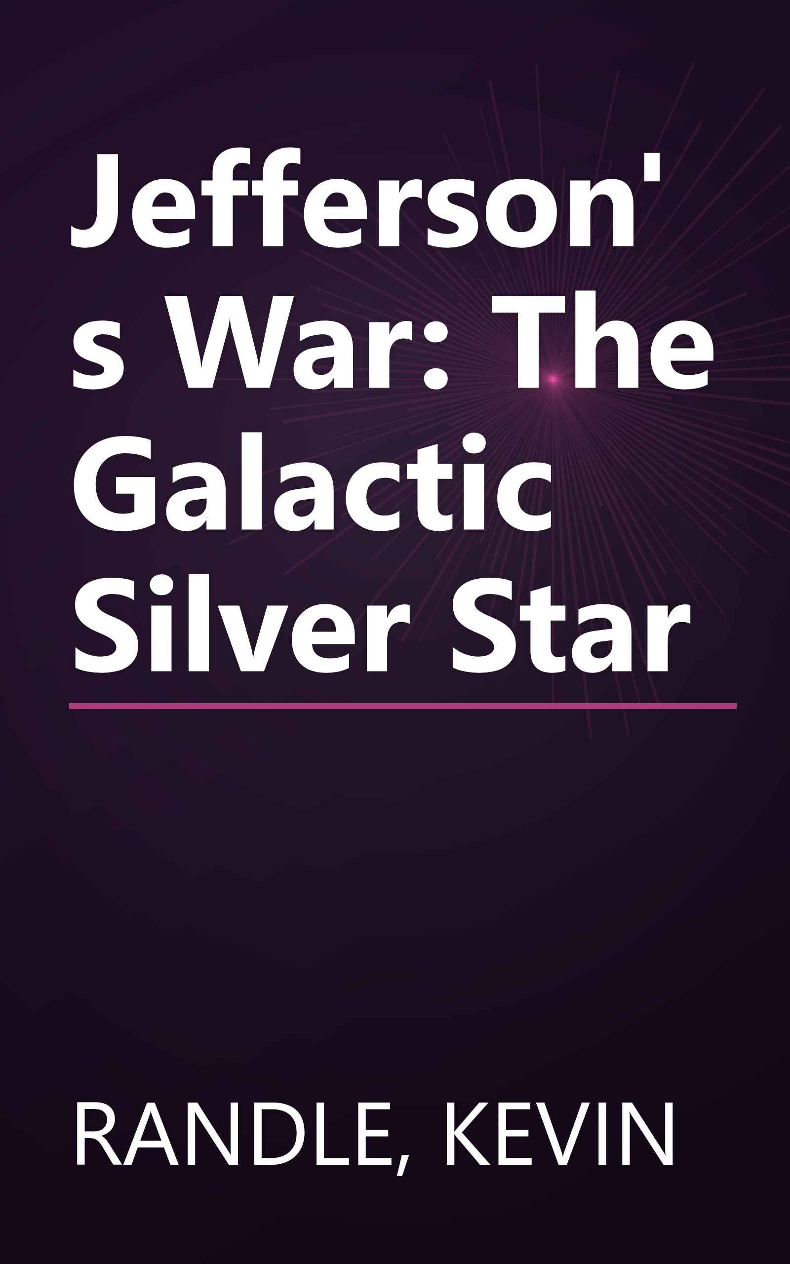 Jefferson's War: The Galactic Silver Star book cover