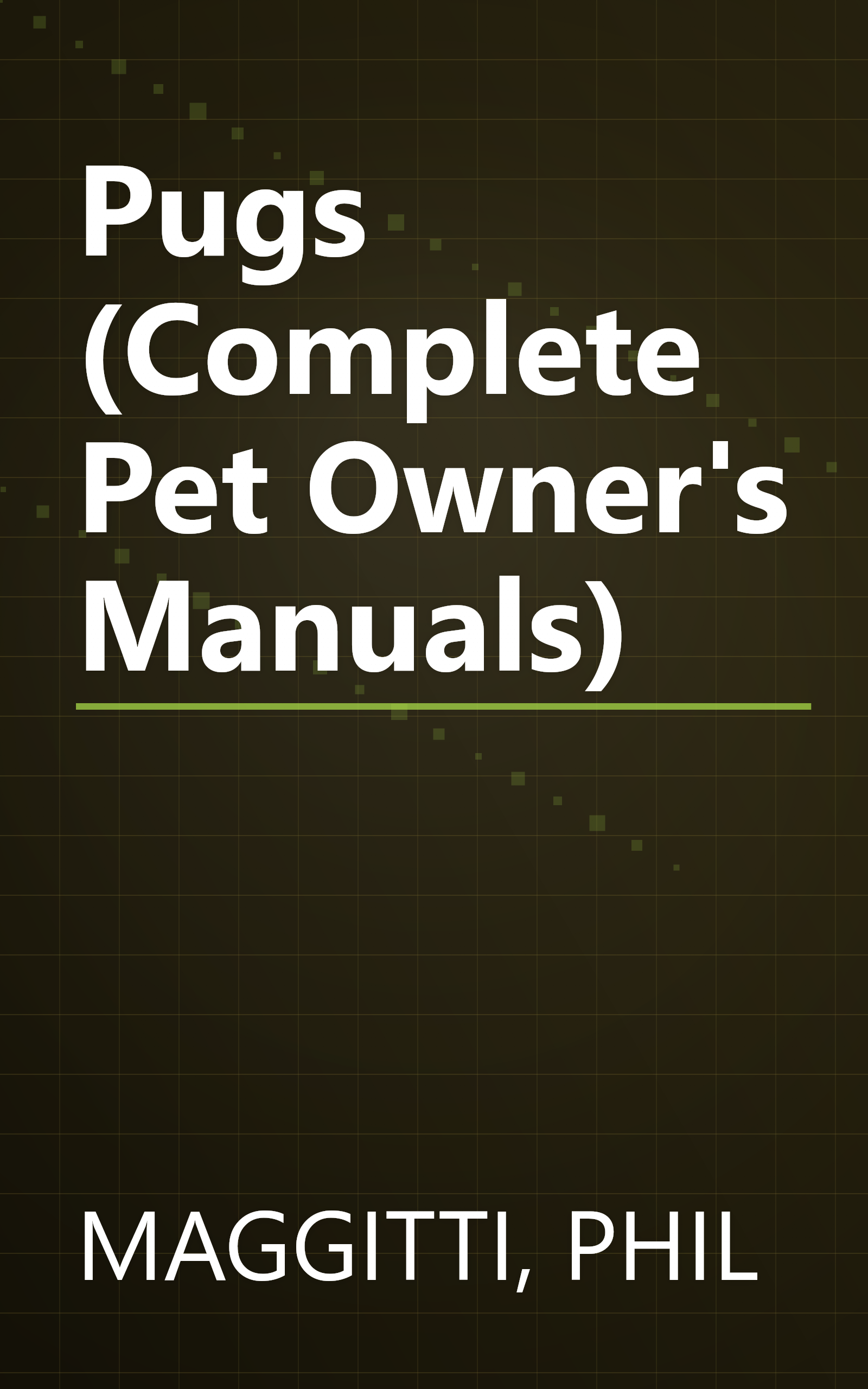 Pugs (Complete Pet Owner's Manuals) book cover