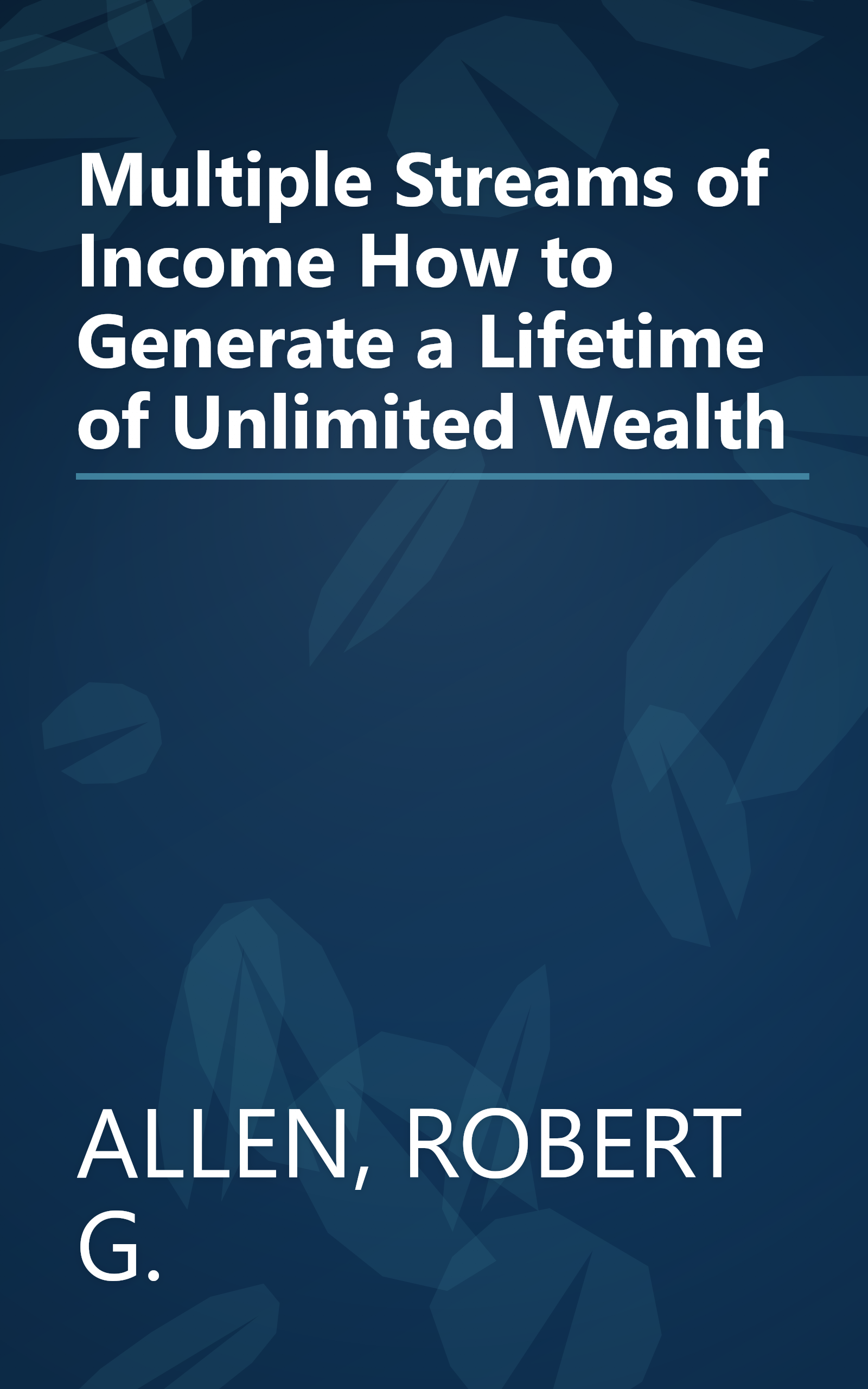 Multiple Streams of Income How to Generate a Lifetime of Unlimited Wealth book cover