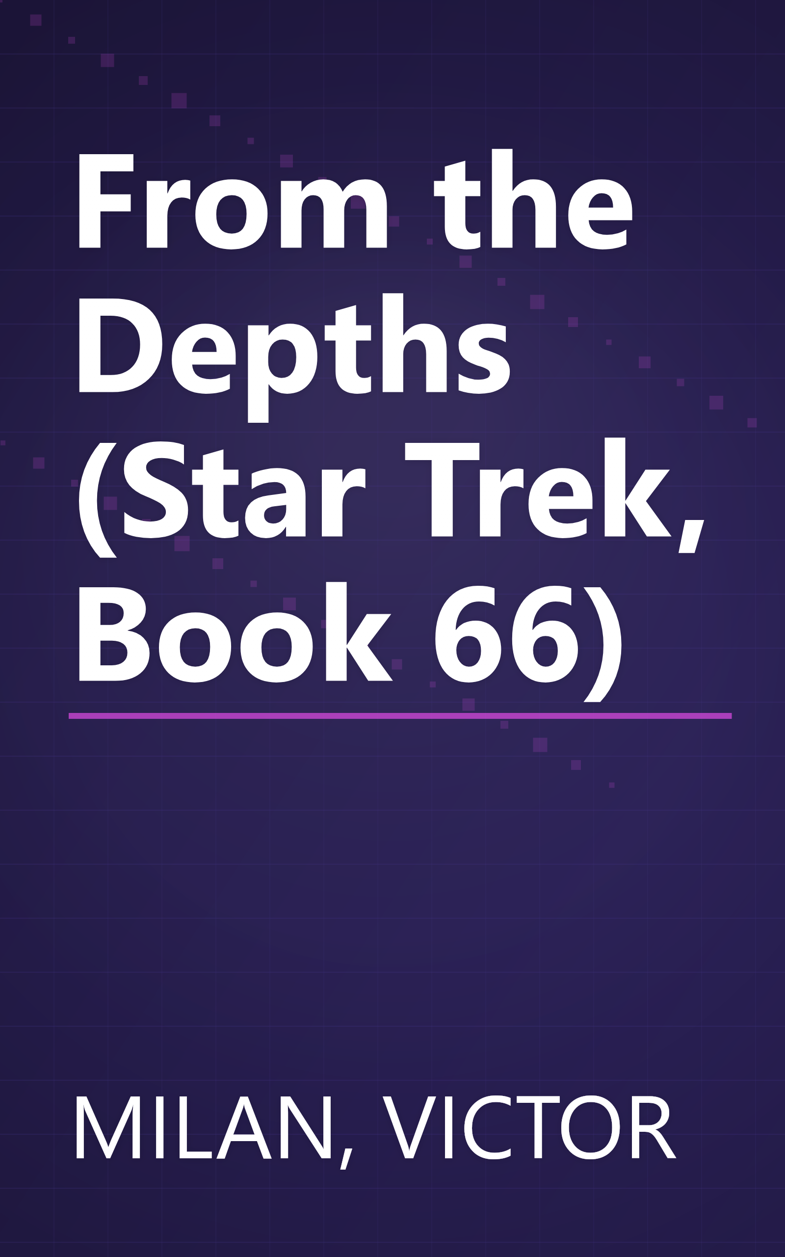From the Depths (Star Trek, Book 66) book cover